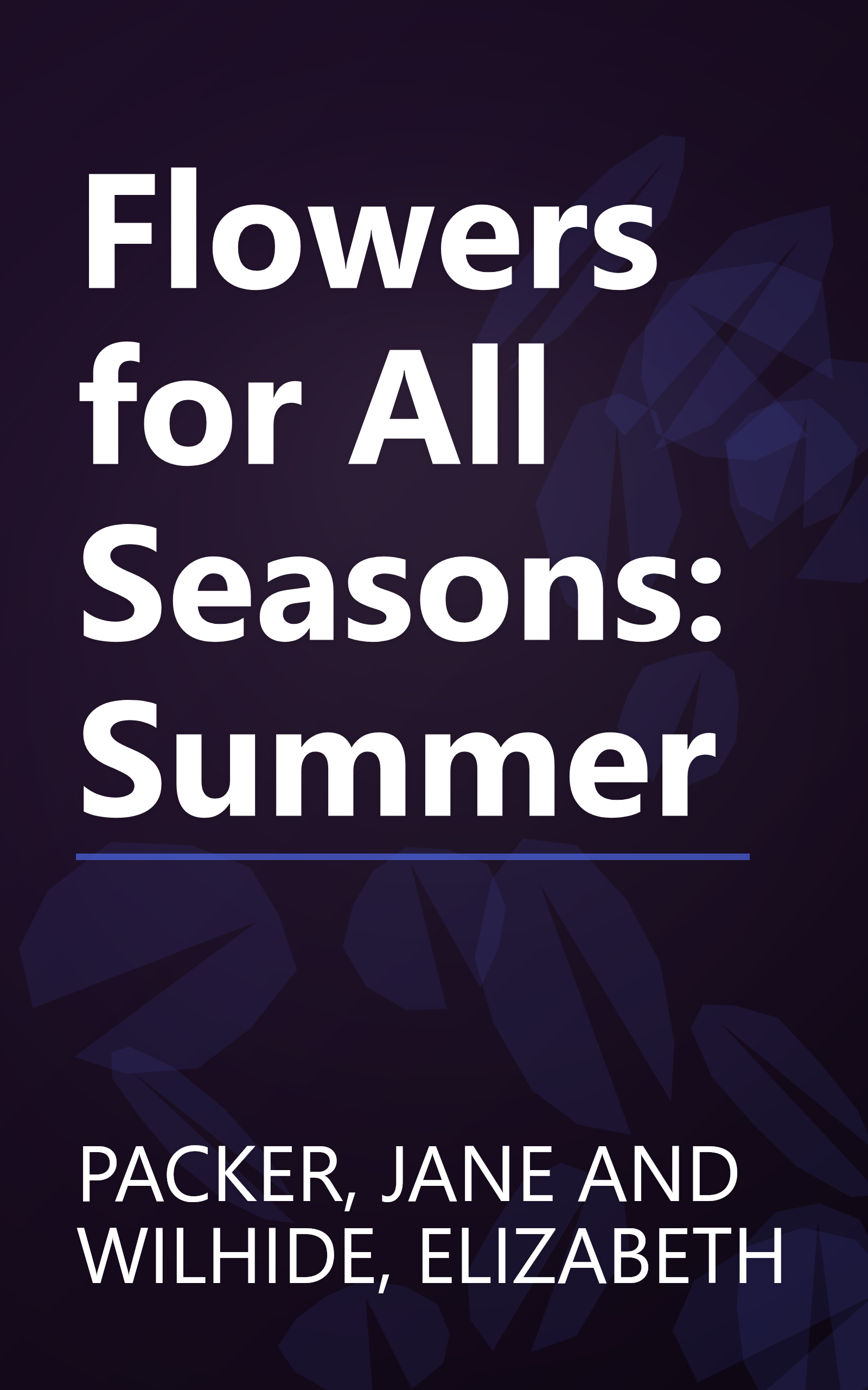 Flowers for All Seasons: Summer book cover
