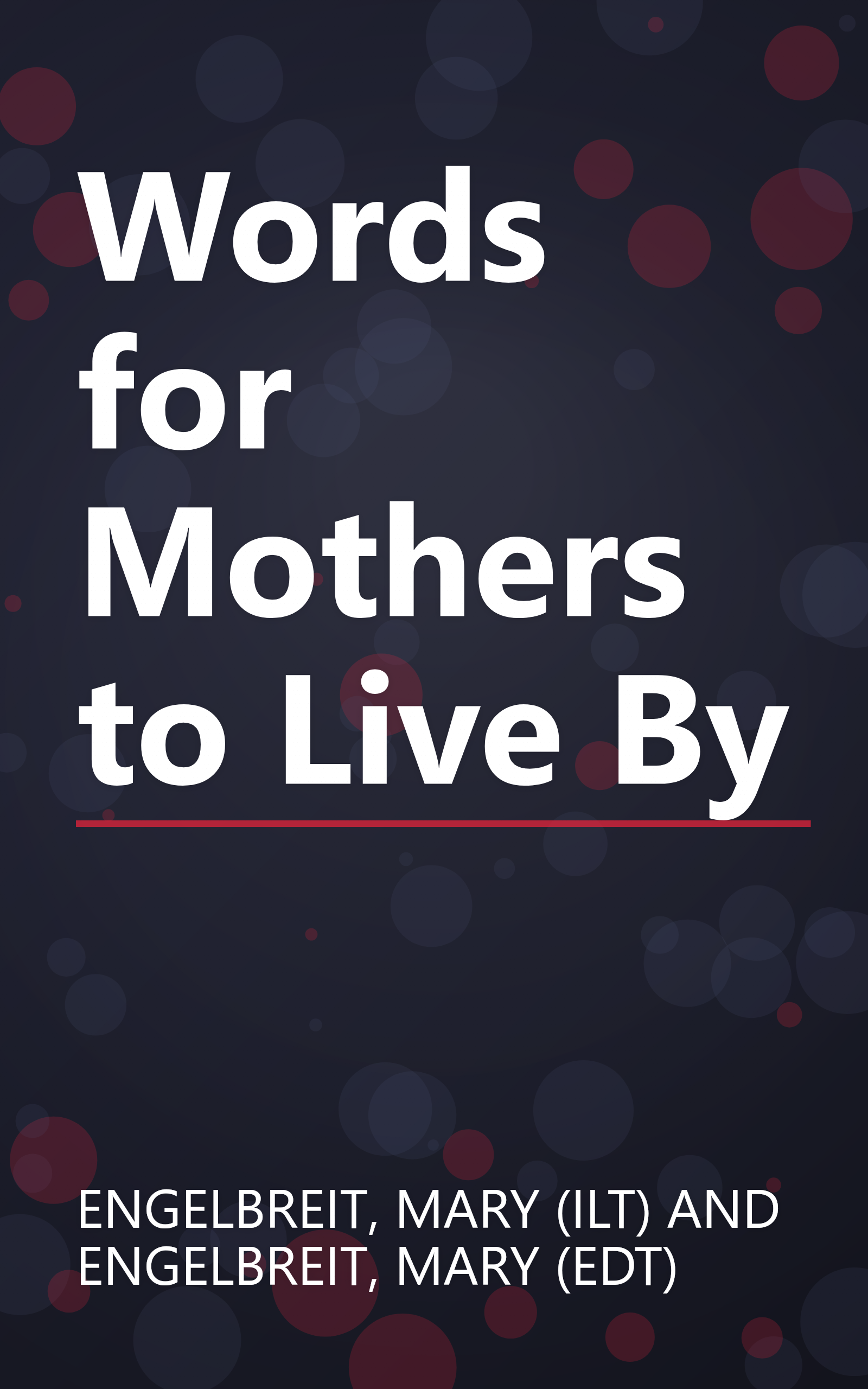 Words for Mothers to Live By book cover