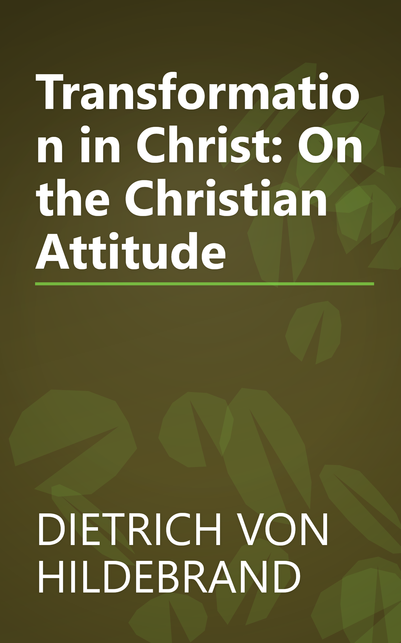 Transformation in Christ: On the Christian Attitude book cover