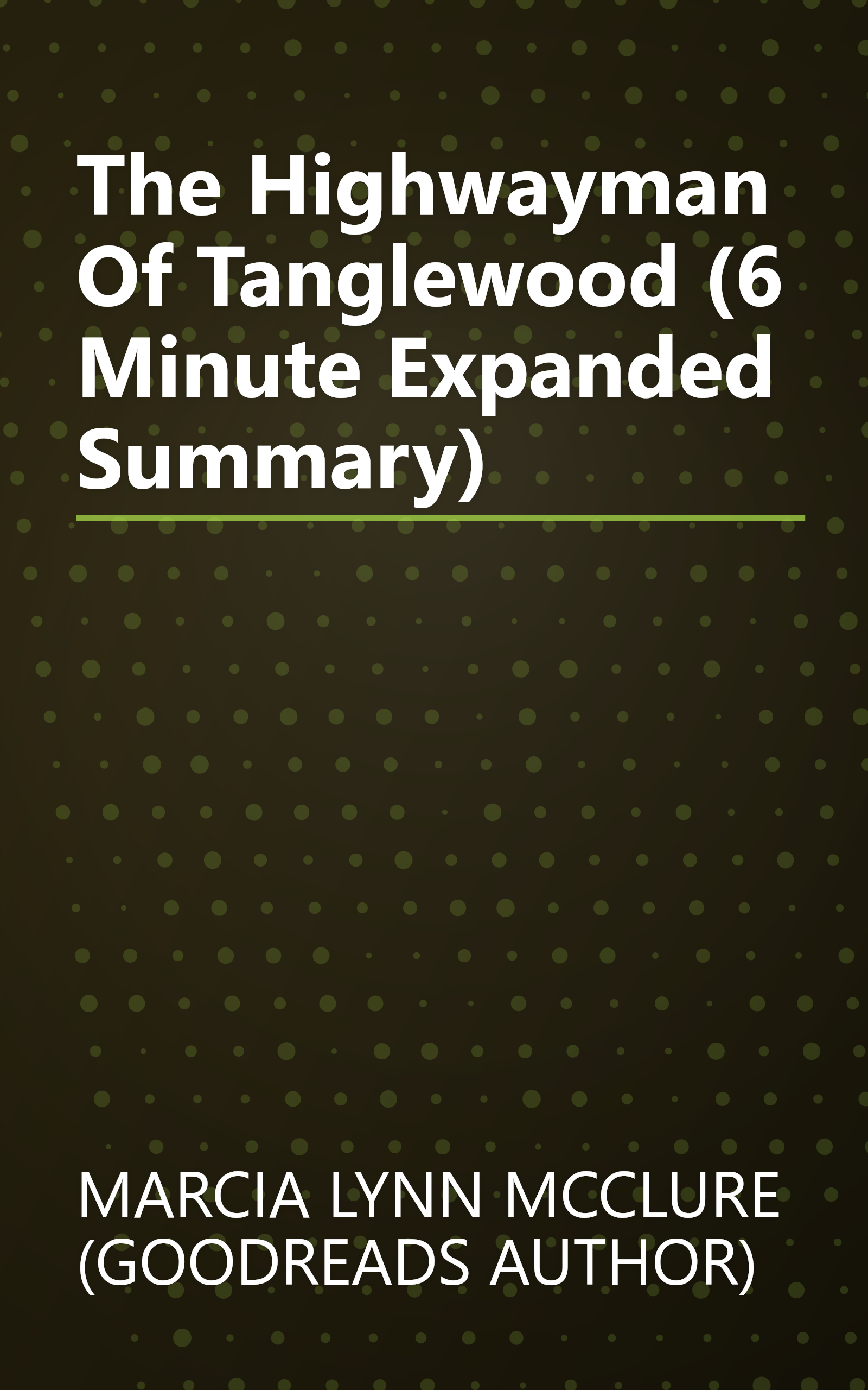 The Highwayman Of Tanglewood (6 Minute   Expanded Summary) book cover