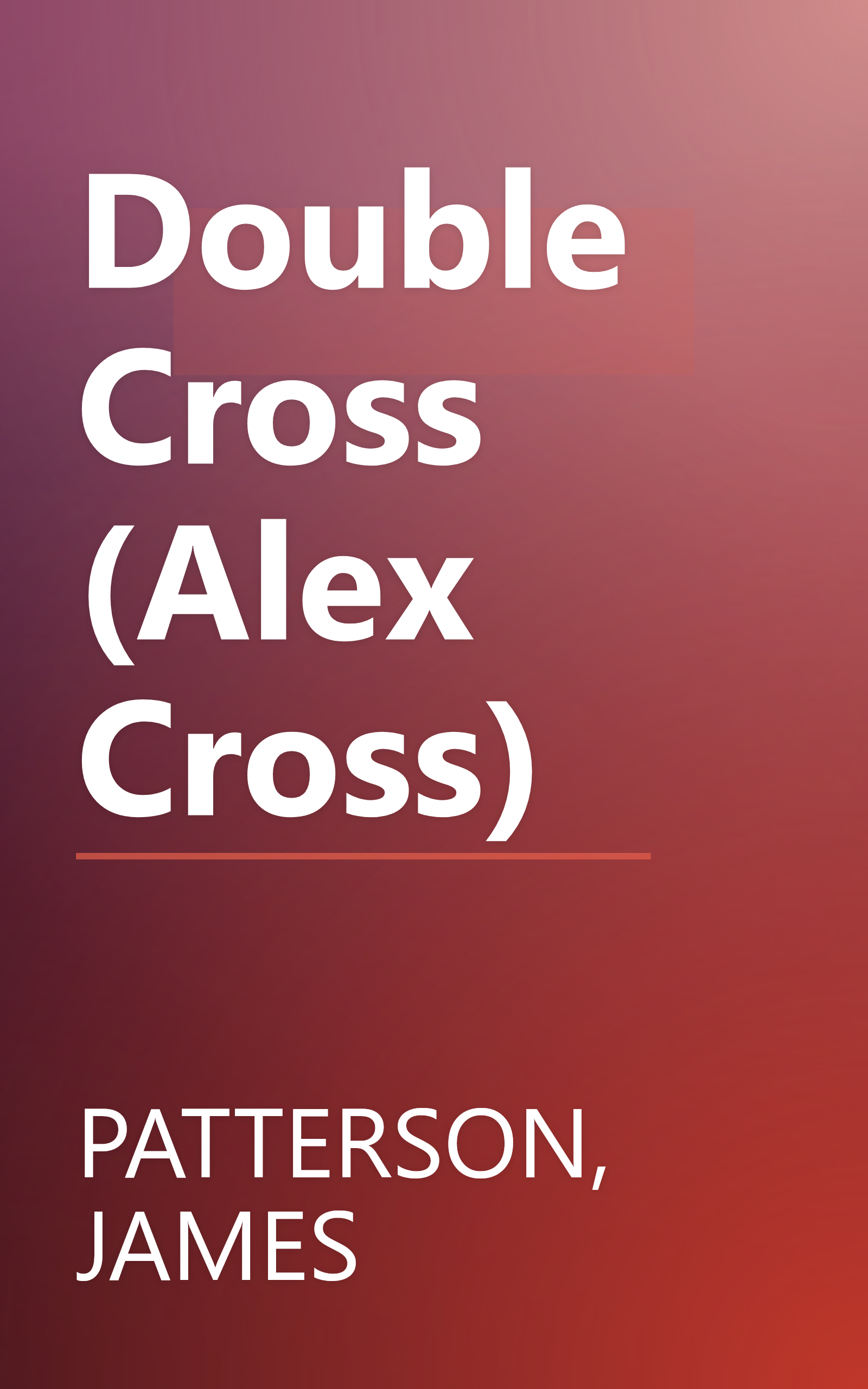 Double Cross (Alex Cross) book cover