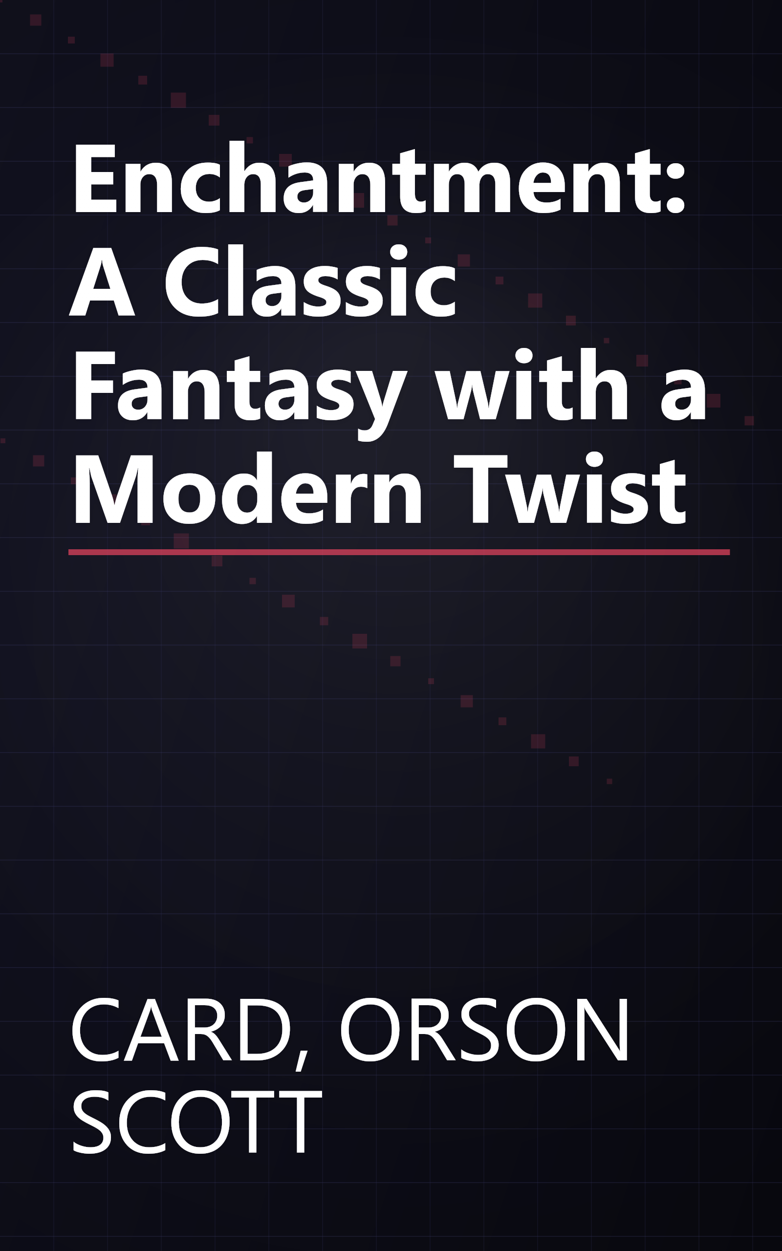 Enchantment: A Classic Fantasy with a Modern Twist book cover