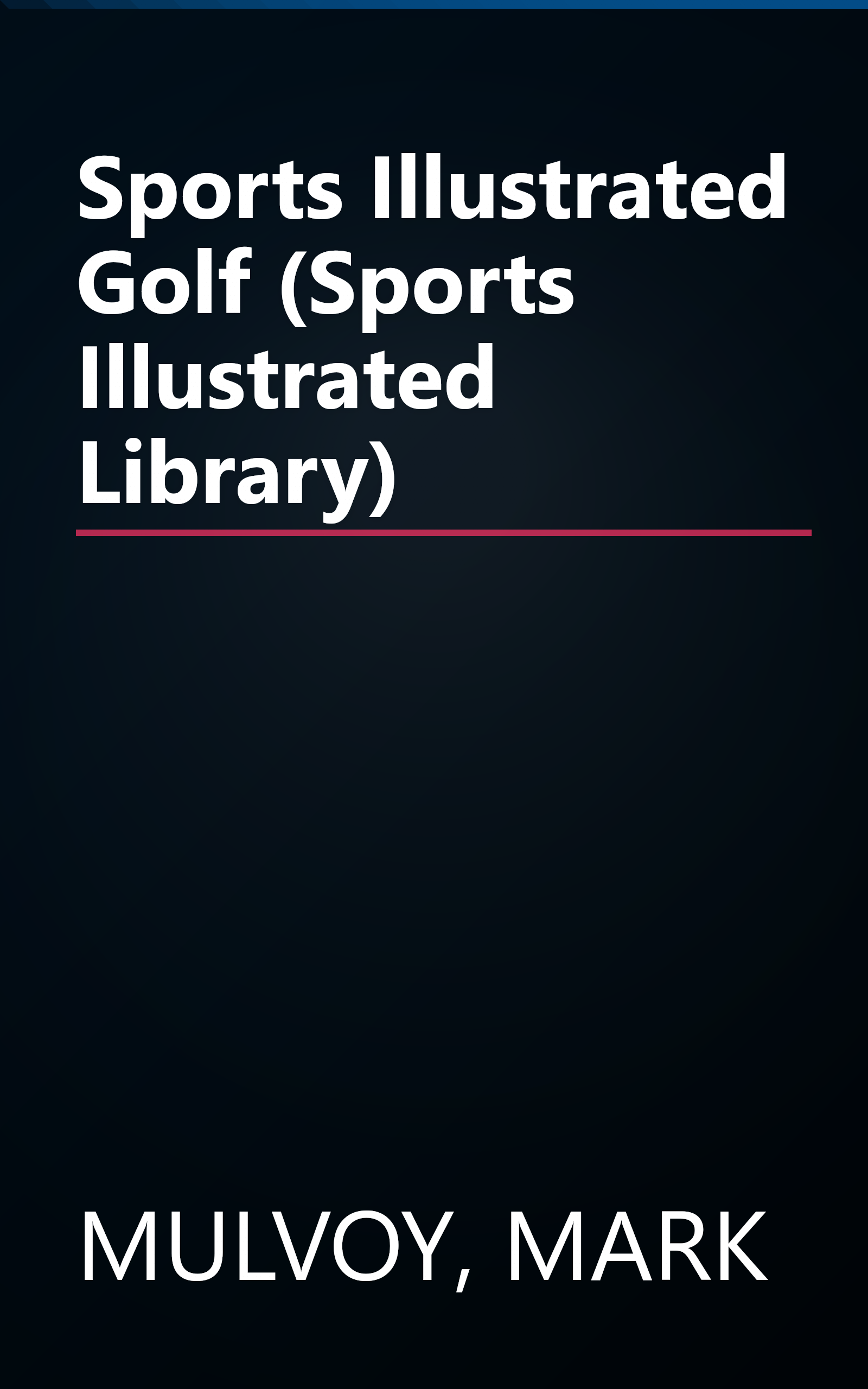 Sports Illustrated Golf (Sports Illustrated Library) book cover