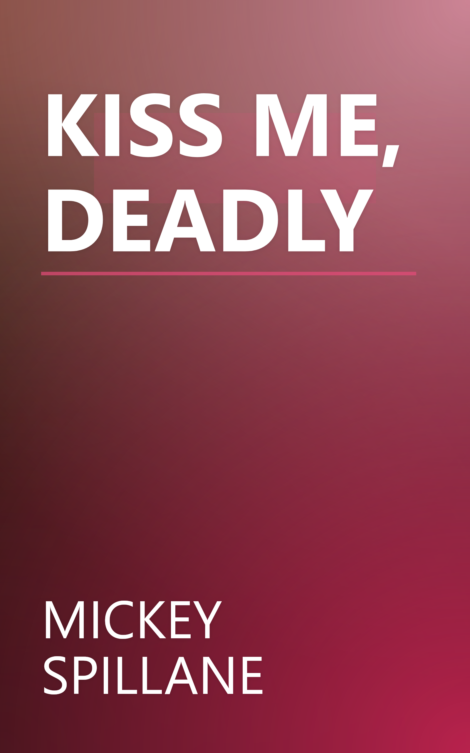 KISS ME, DEADLY book cover