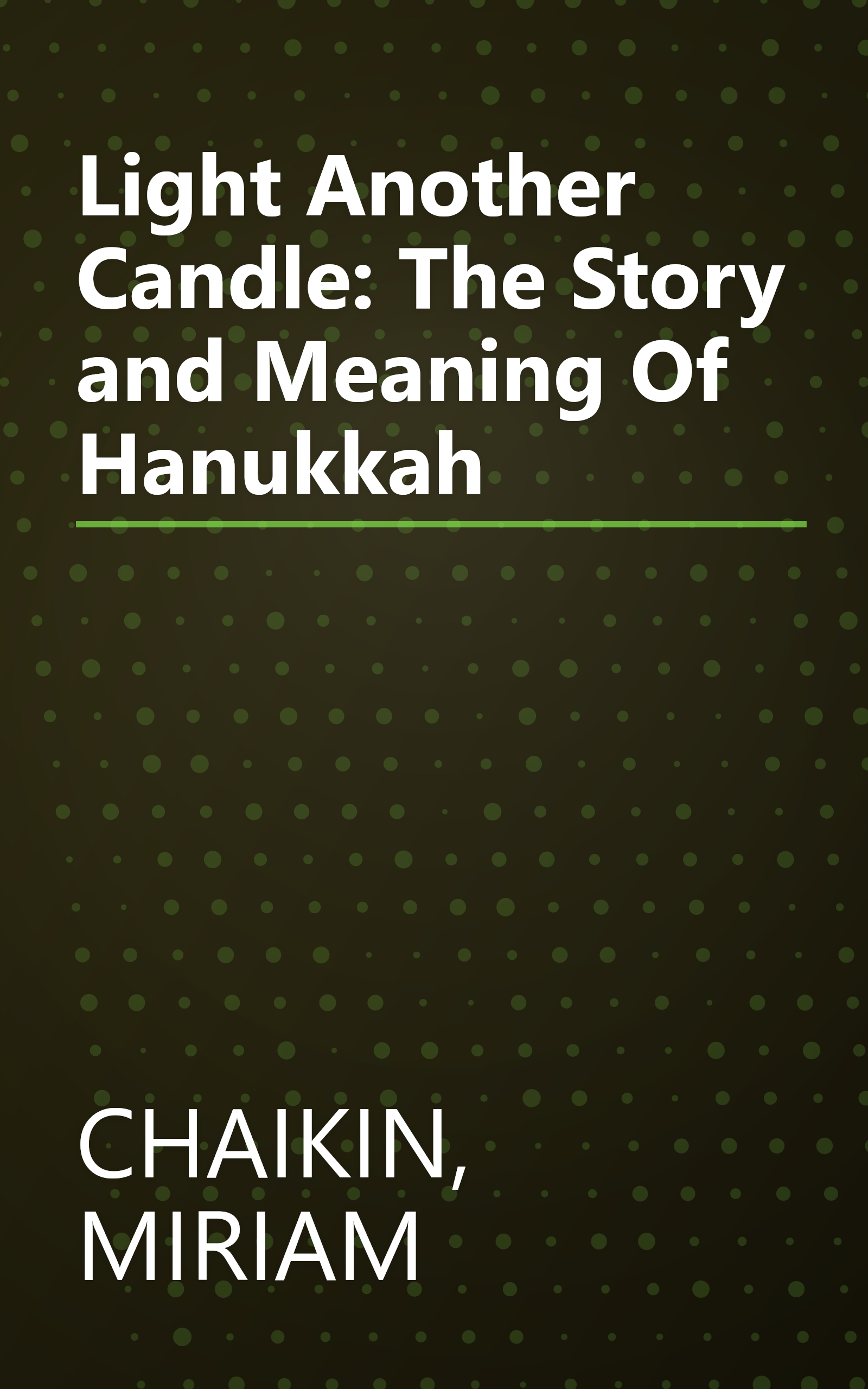 Light Another Candle: The Story and Meaning Of Hanukkah book cover