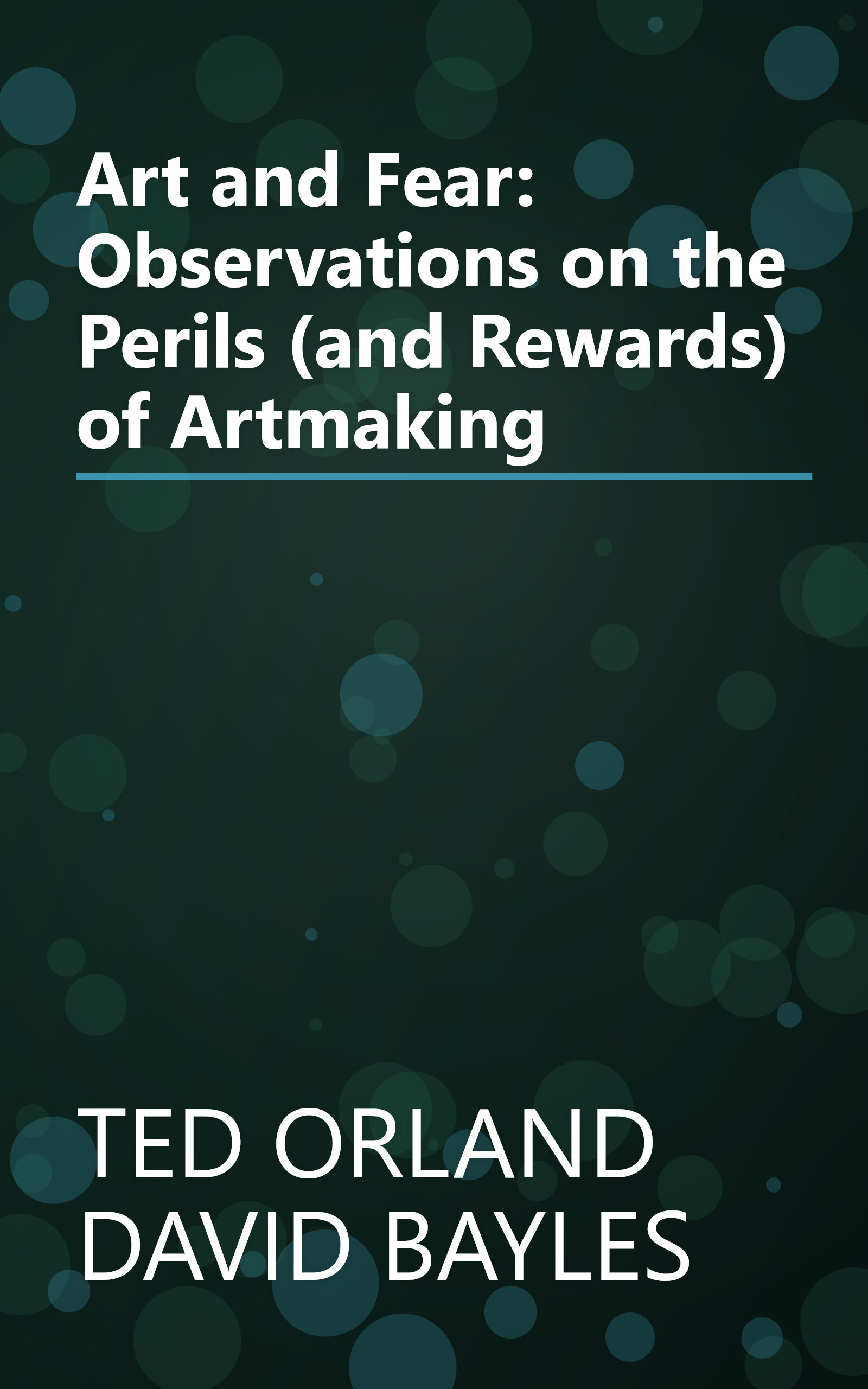 Art and Fear: Observations on the Perils (and Rewards) of Artmaking book cover