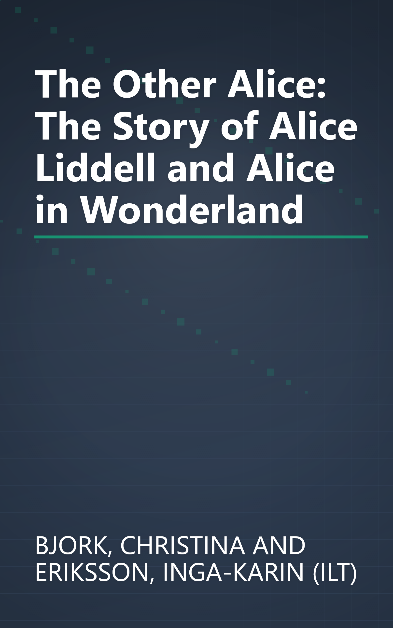 The Other Alice: The Story of Alice Liddell and Alice in Wonderland book cover