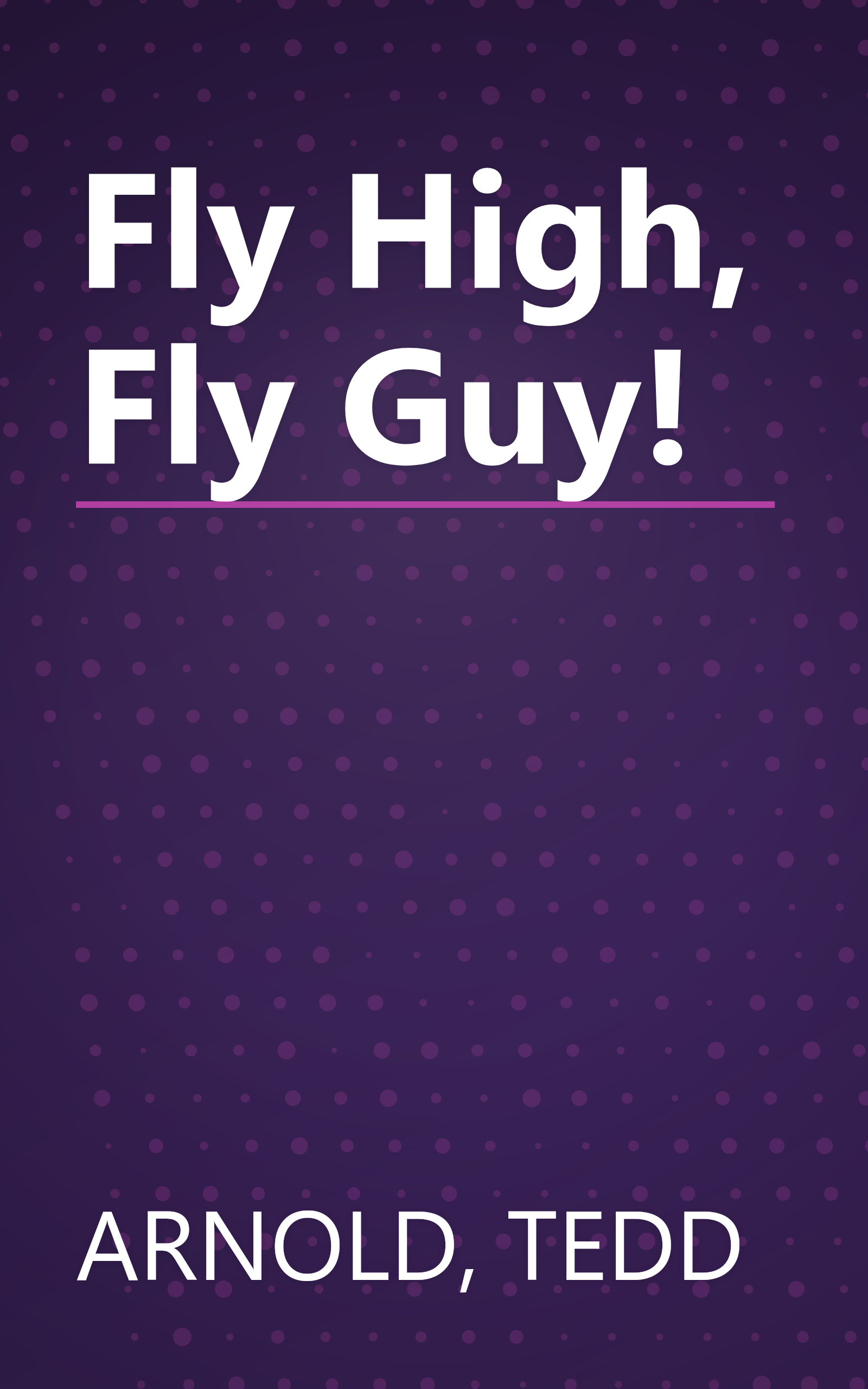 Fly High, Fly Guy! book cover