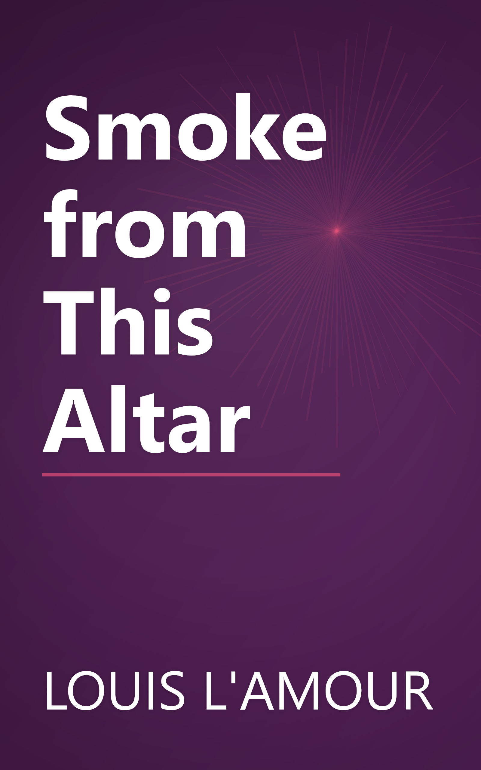 Smoke from This Altar book cover