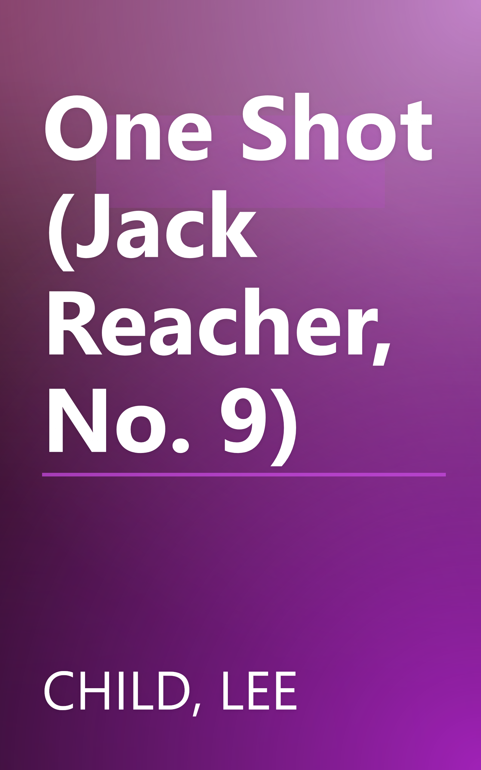 One Shot (Jack Reacher, No. 9) book cover