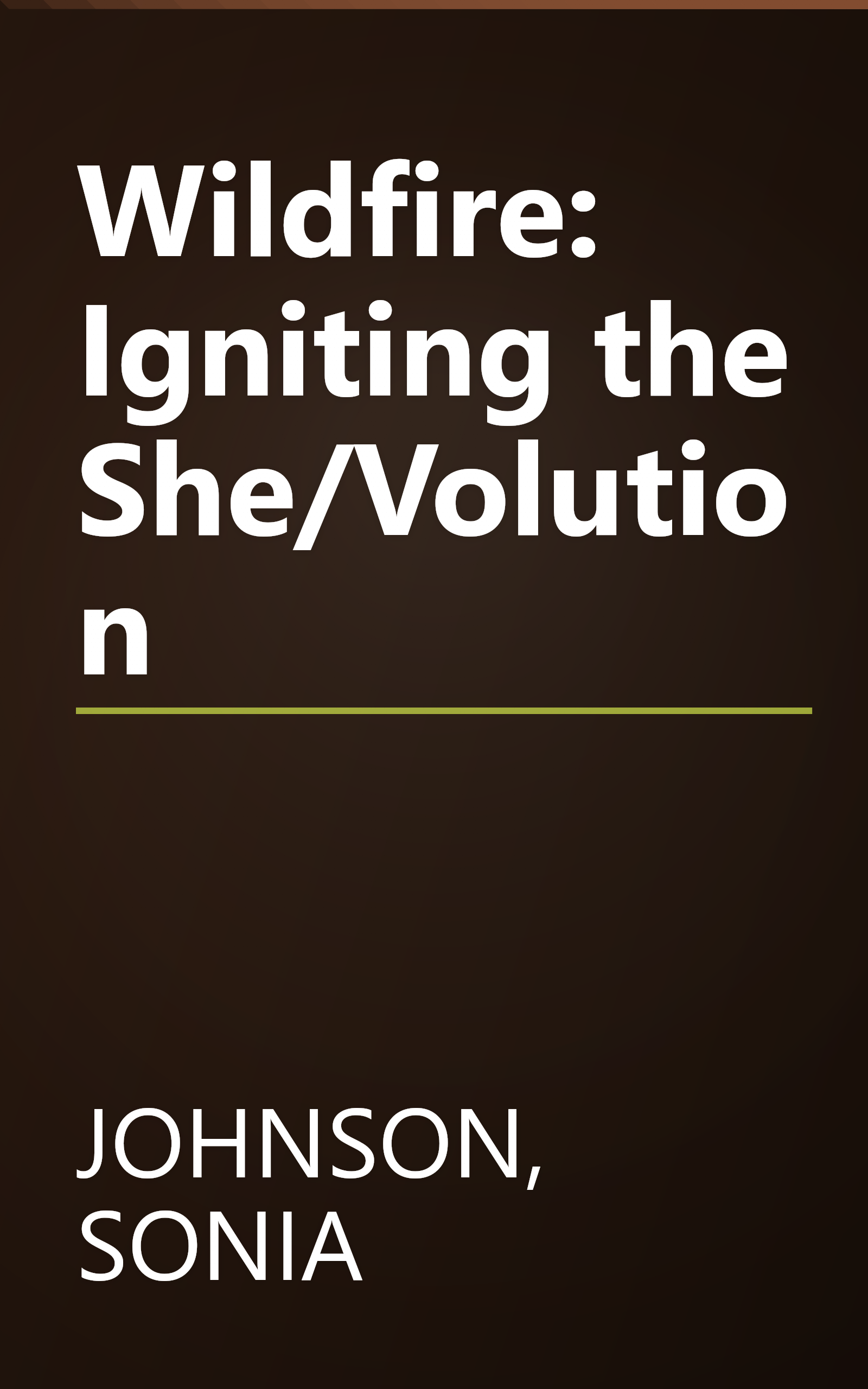Wildfire: Igniting the She/Volution book cover