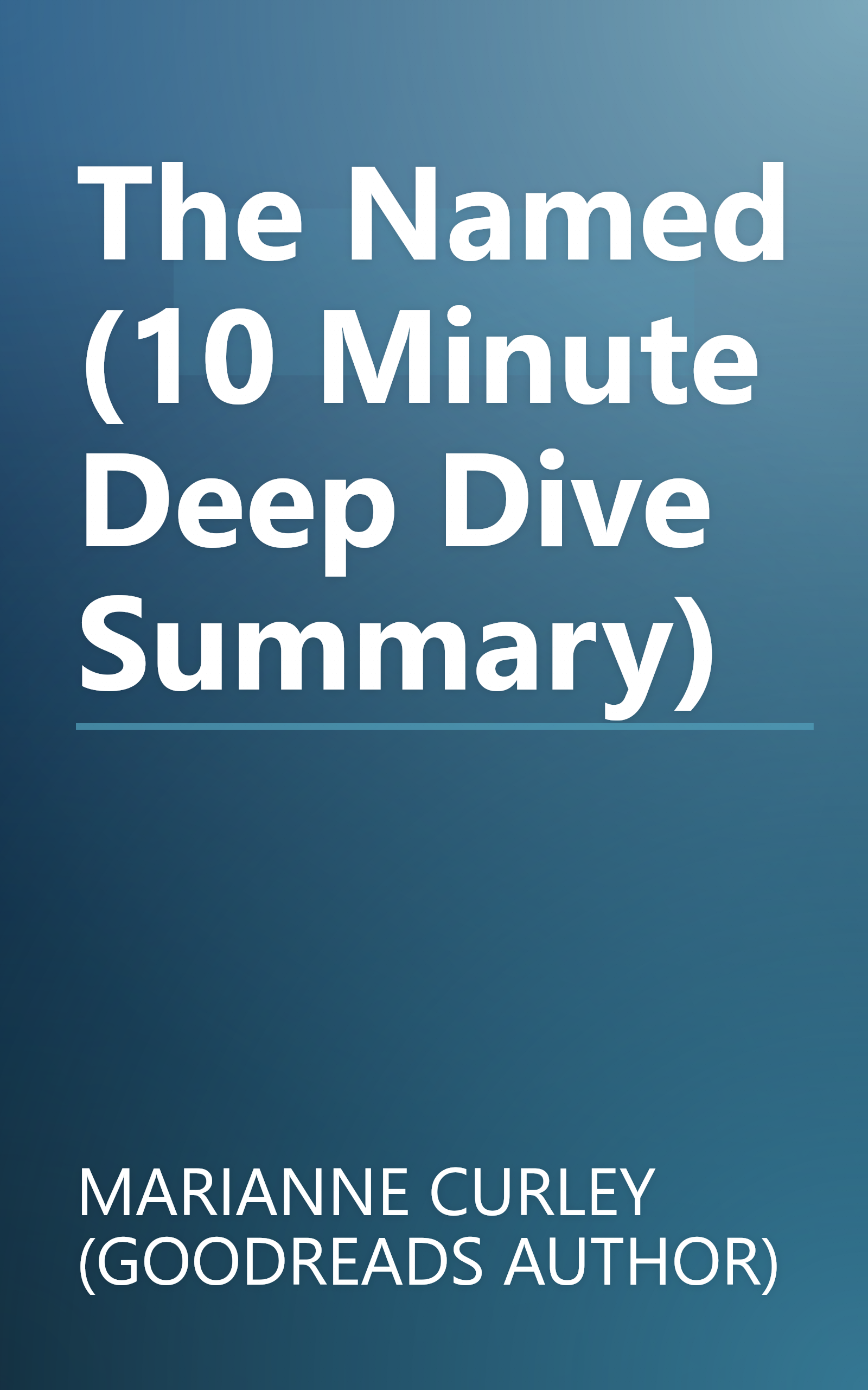 The Named (10 Minute   Deep Dive Summary) book cover