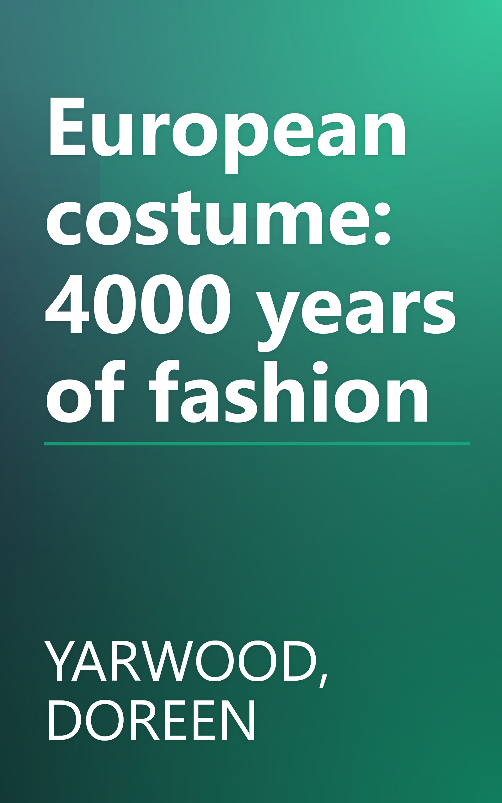 European costume: 4000 years of fashion book cover