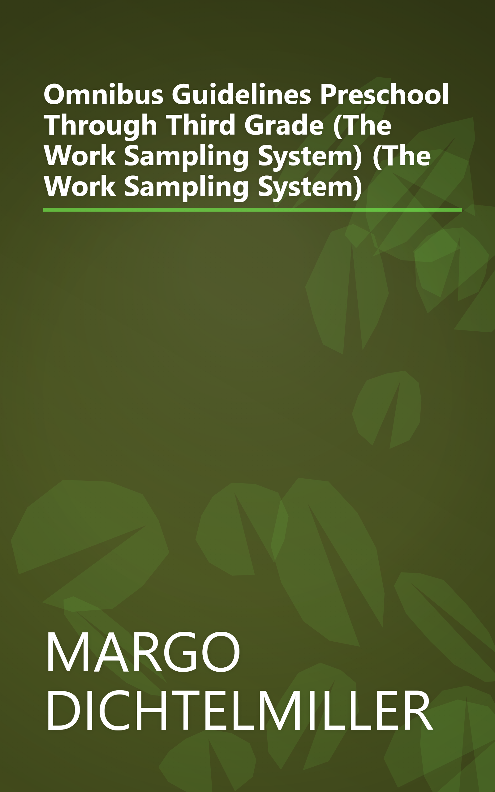 Omnibus Guidelines Preschool Through Third Grade (The Work Sampling System) (The Work Sampling System) book cover