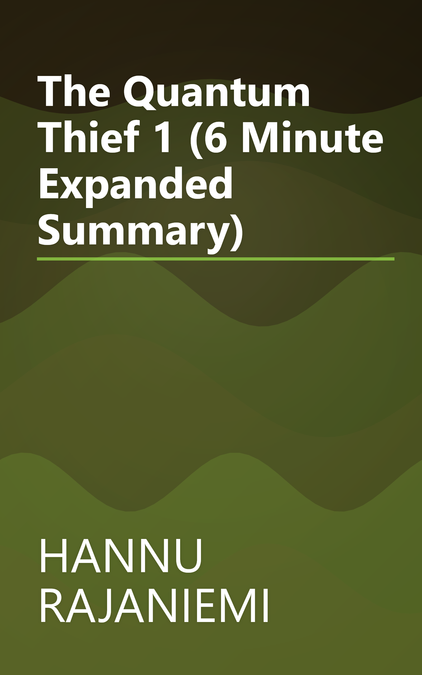 The Quantum Thief 1 (6 Minute   Expanded Summary) book cover