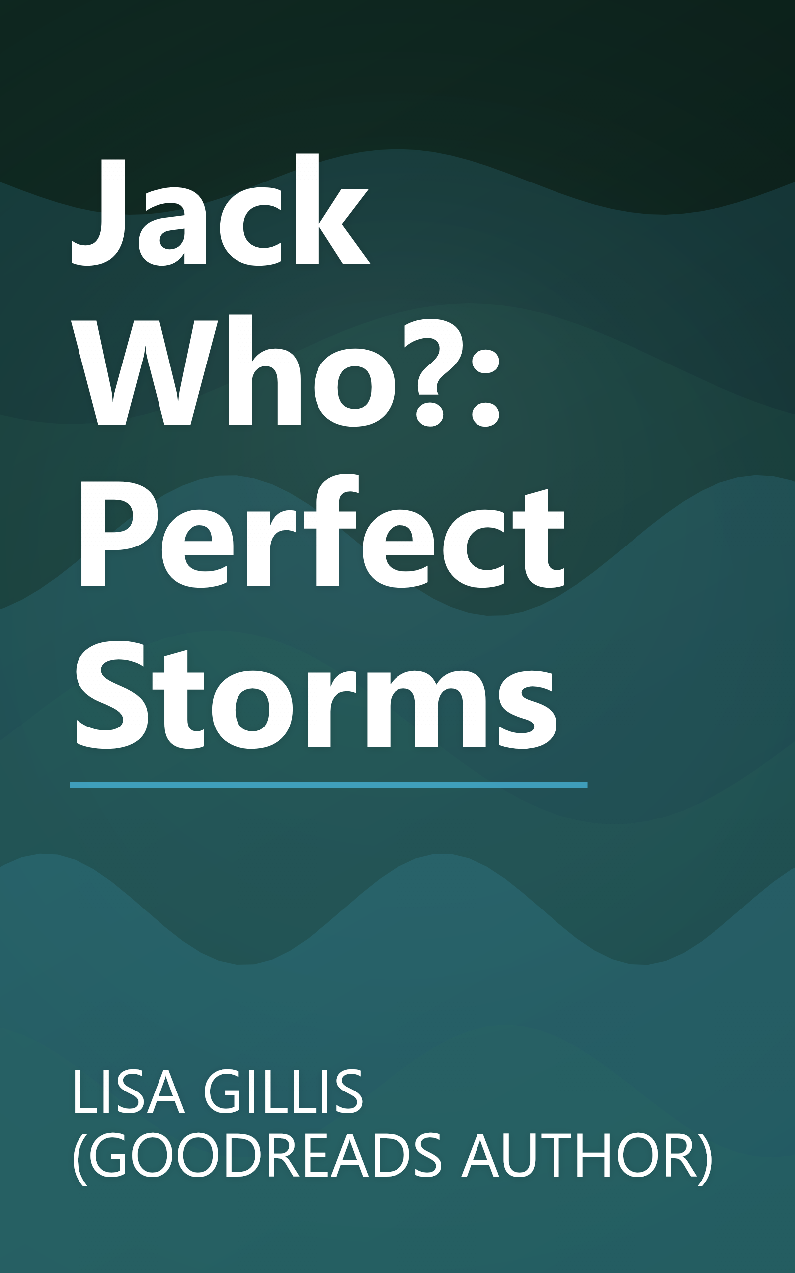 Jack Who?: Perfect Storms book cover