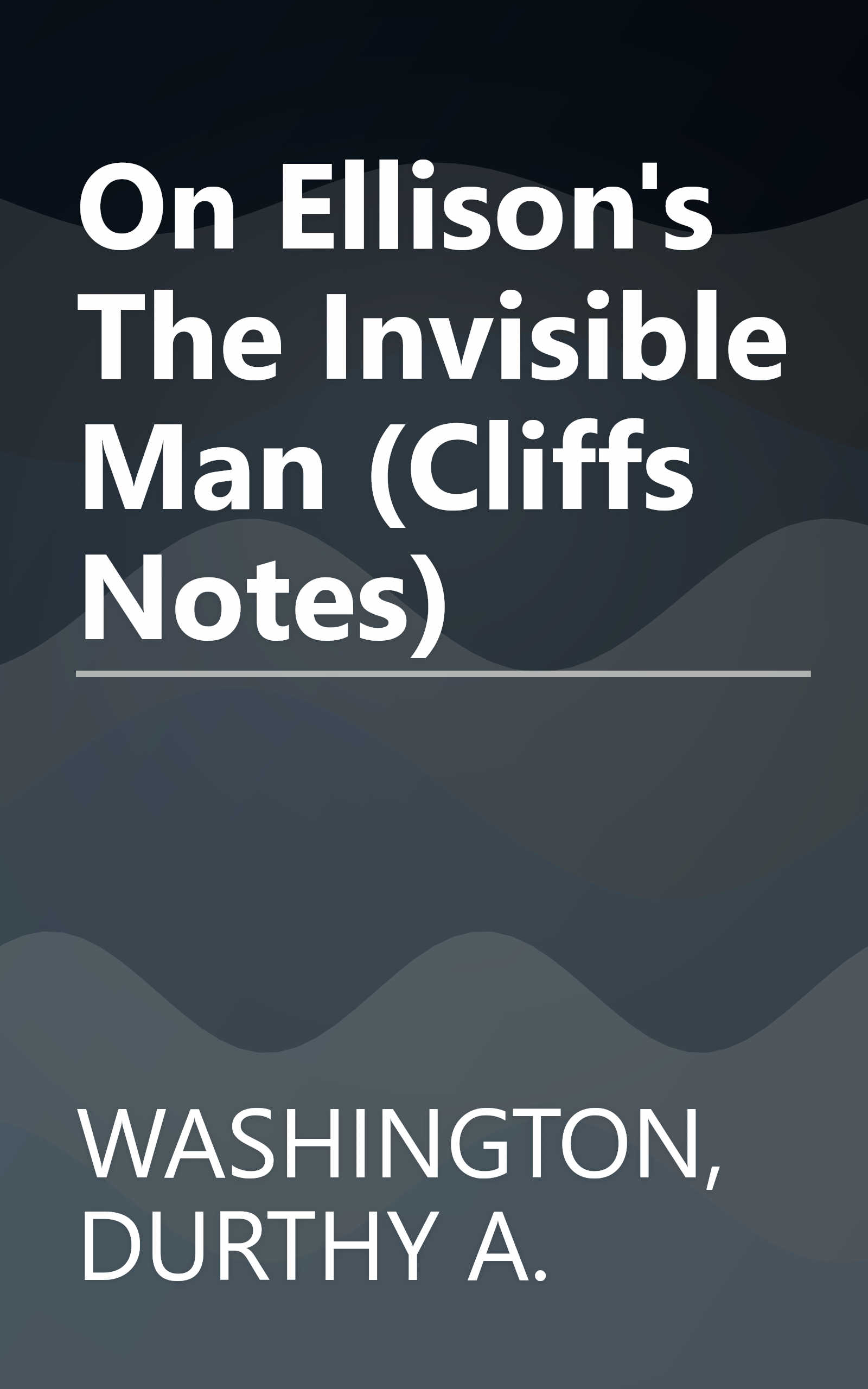 On Ellison's The Invisible Man (Cliffs Notes) book cover