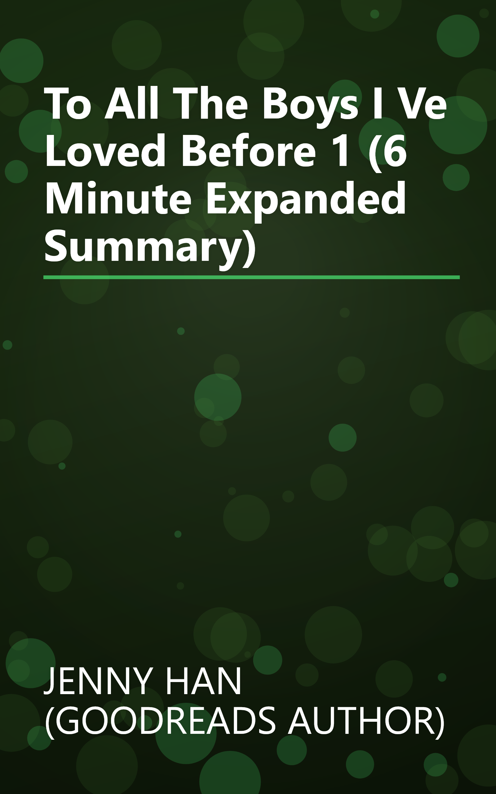 To All The Boys I Ve Loved Before 1 (6 Minute   Expanded Summary) book cover