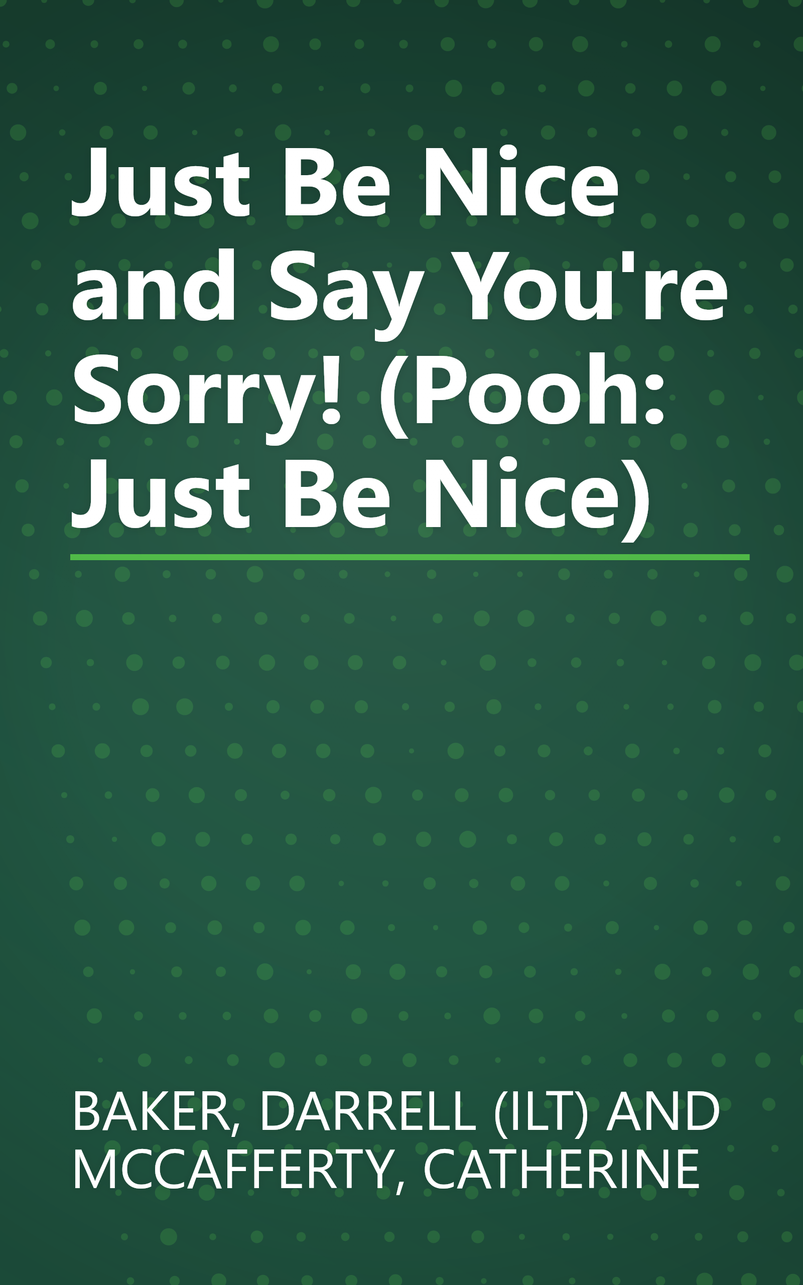 Just Be Nice and Say You're Sorry! (Pooh: Just Be Nice) book cover