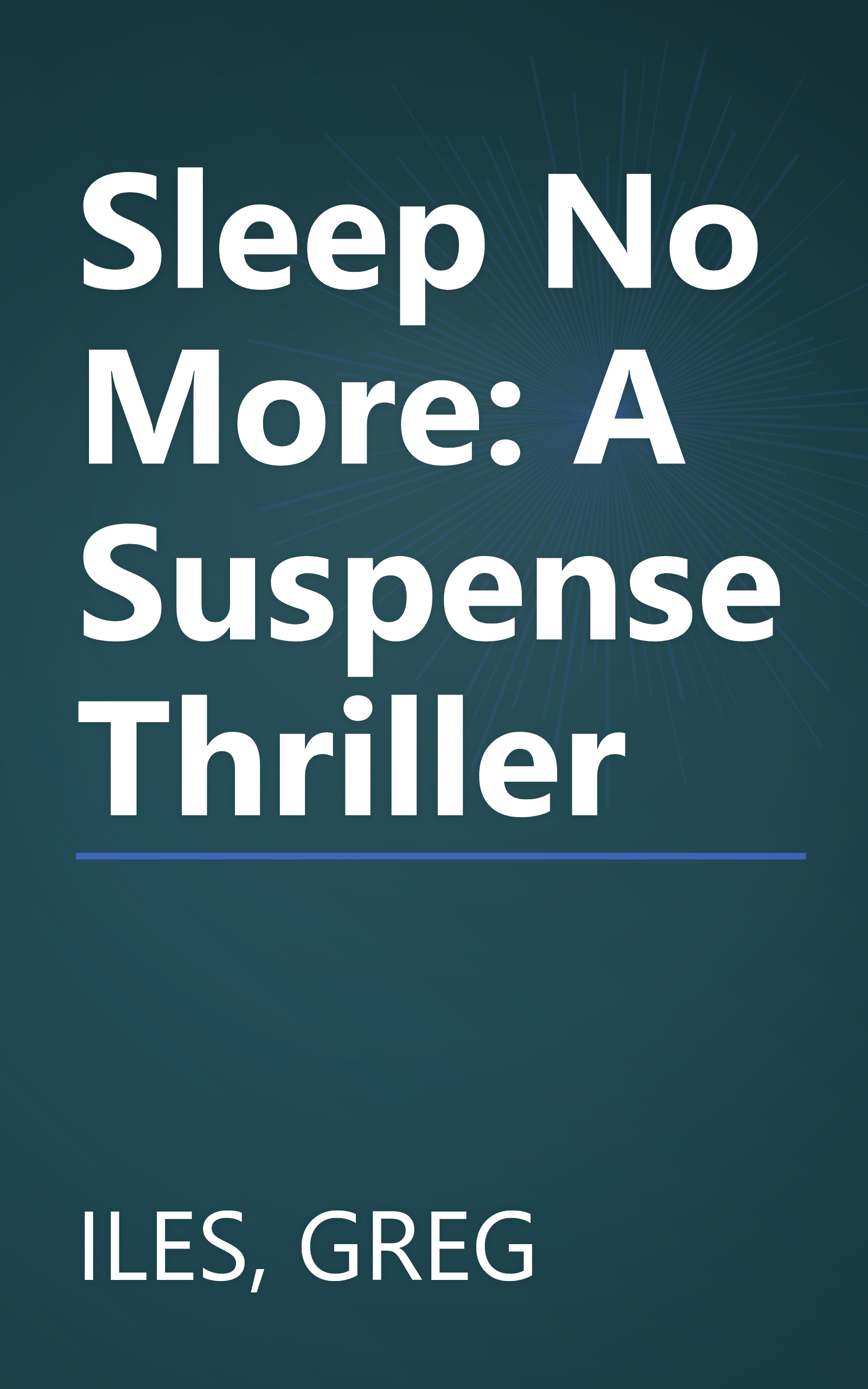 Sleep No More: A Suspense Thriller book cover
