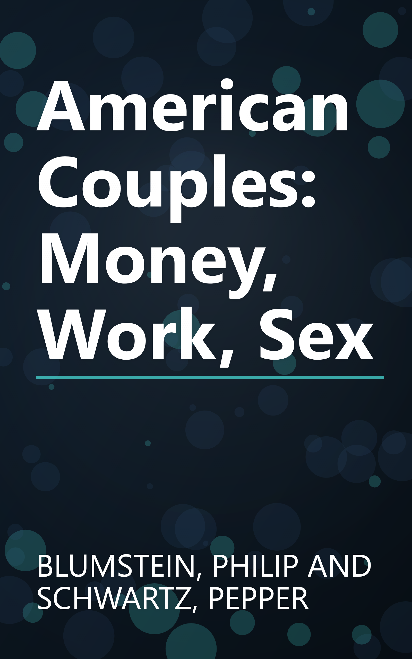 American Couples: Money, Work, Sex book cover