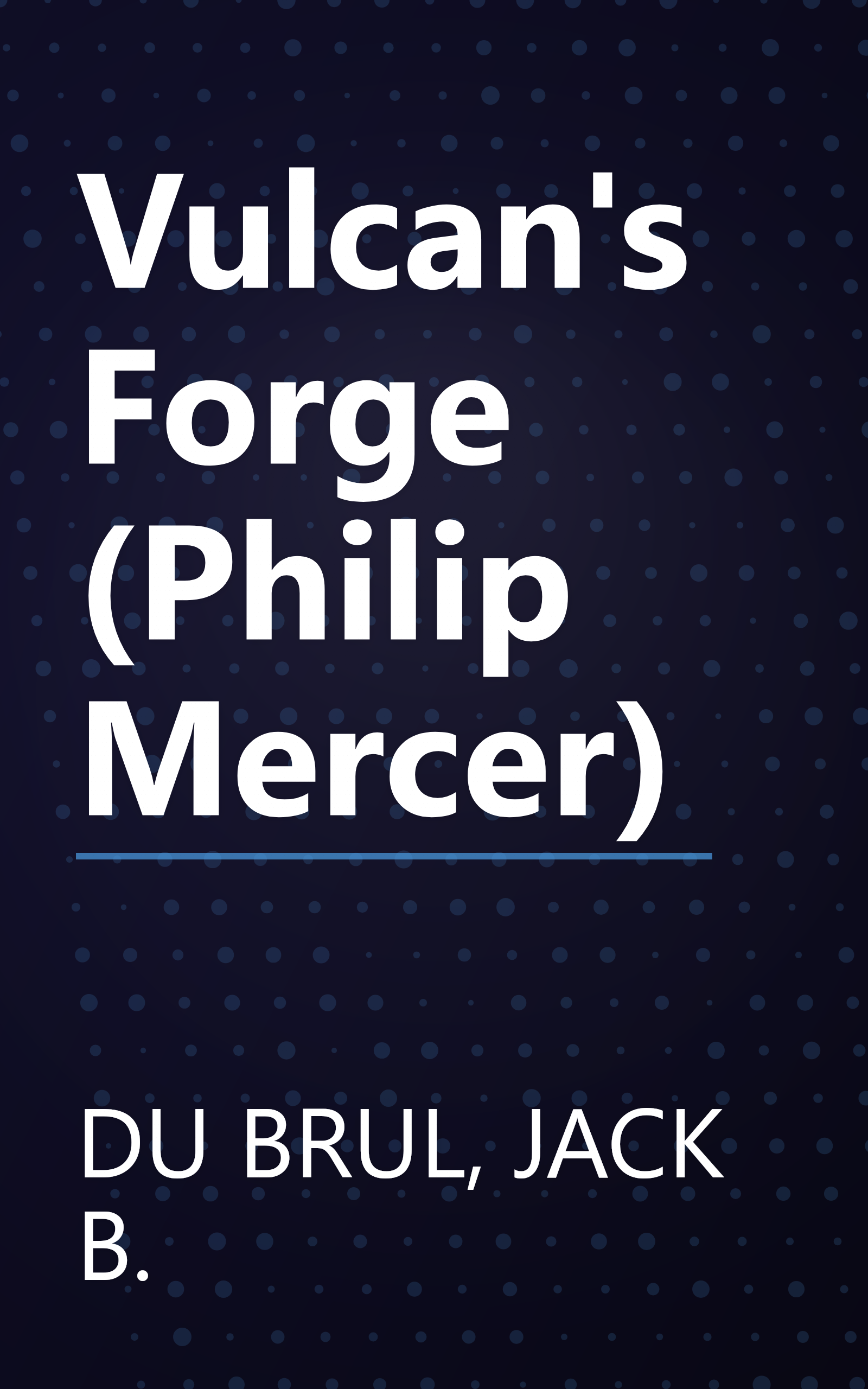 Vulcan's Forge (Philip Mercer) book cover