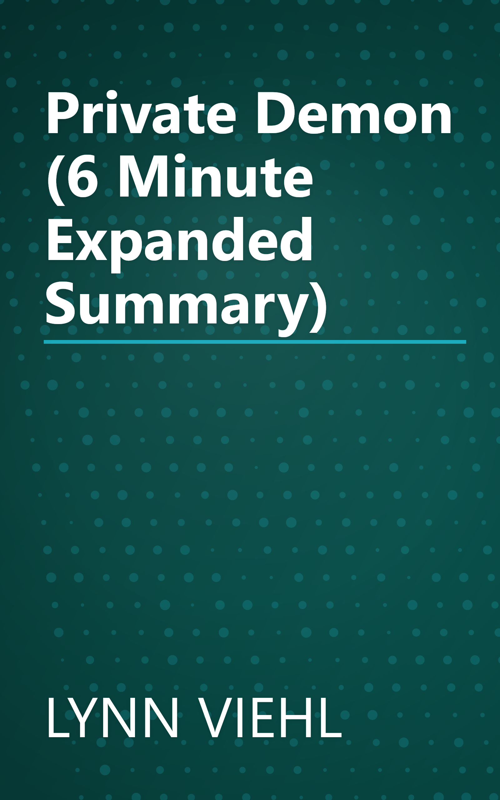 Private Demon (6 Minute   Expanded Summary) book cover
