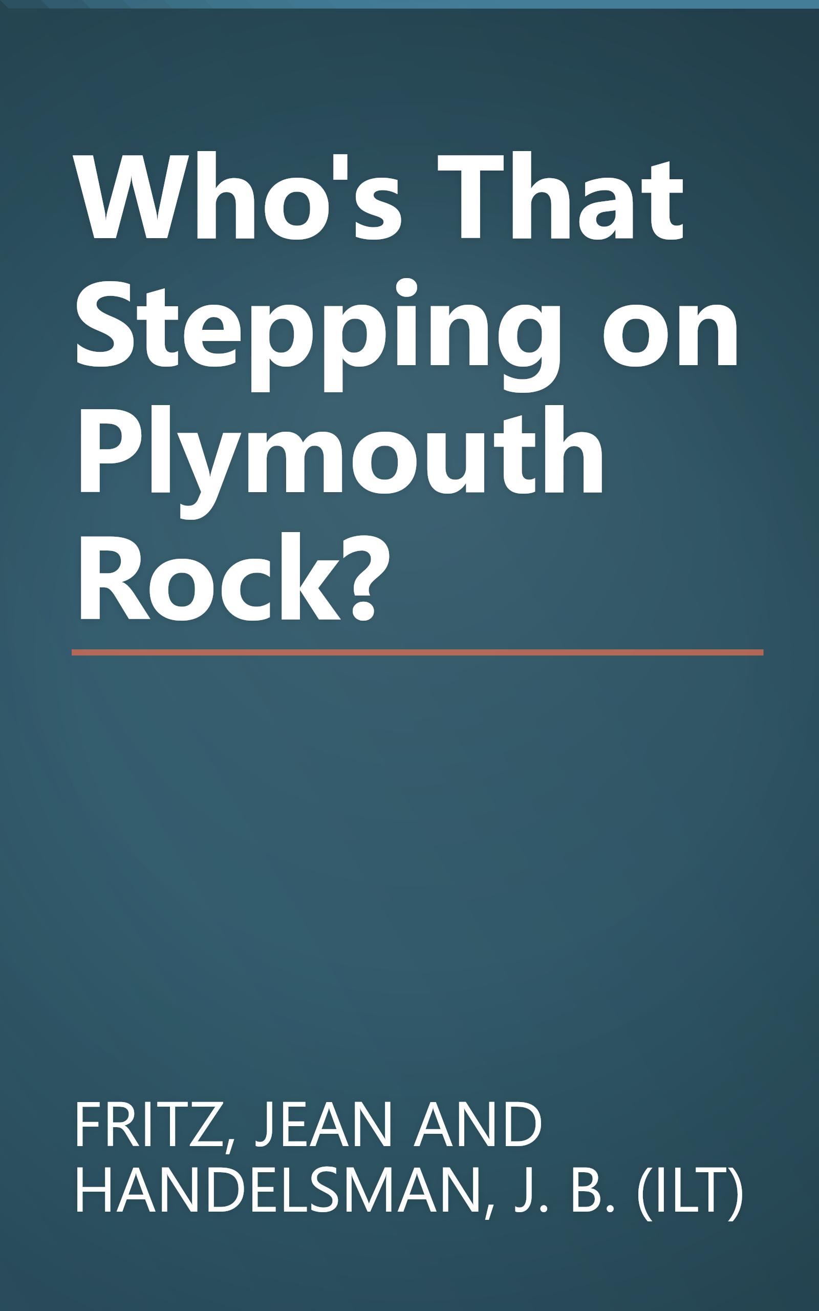 Who's That Stepping on Plymouth Rock? book cover