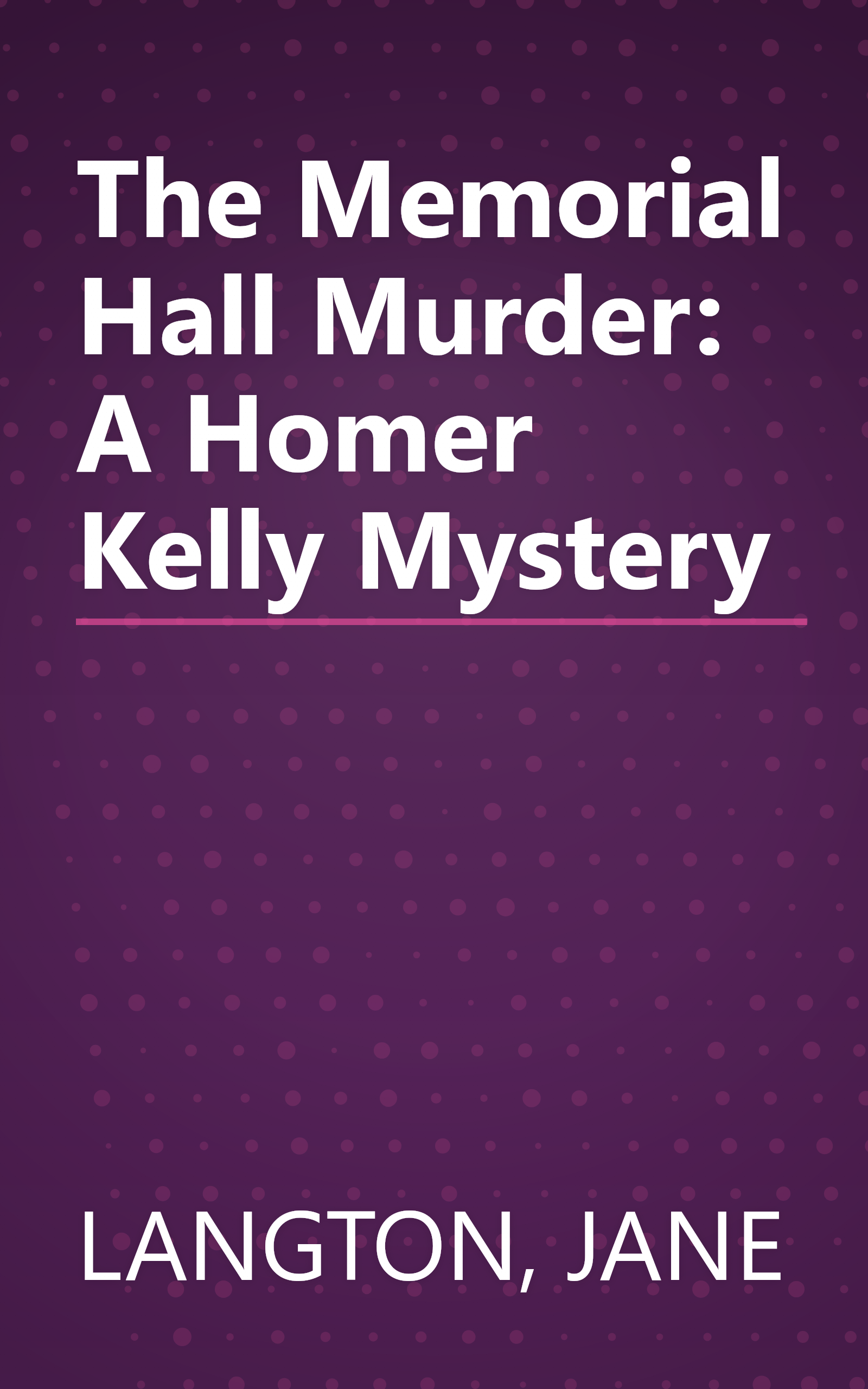 The Memorial Hall Murder: A Homer Kelly Mystery book cover