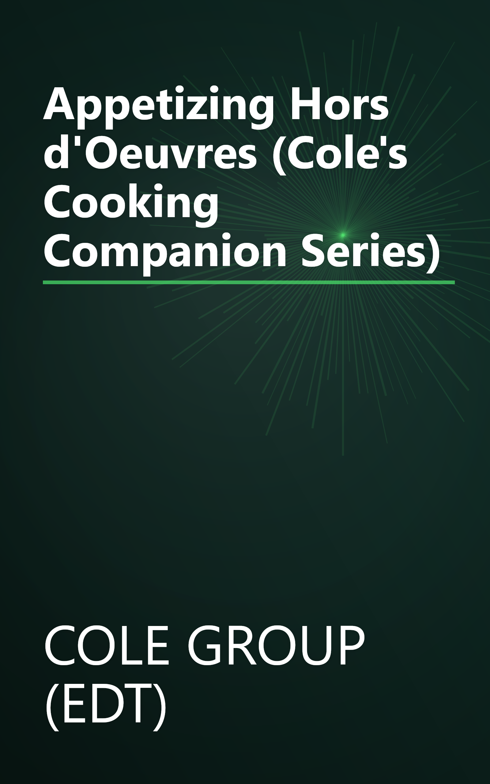 Appetizing Hors d'Oeuvres (Cole's Cooking Companion Series) book cover
