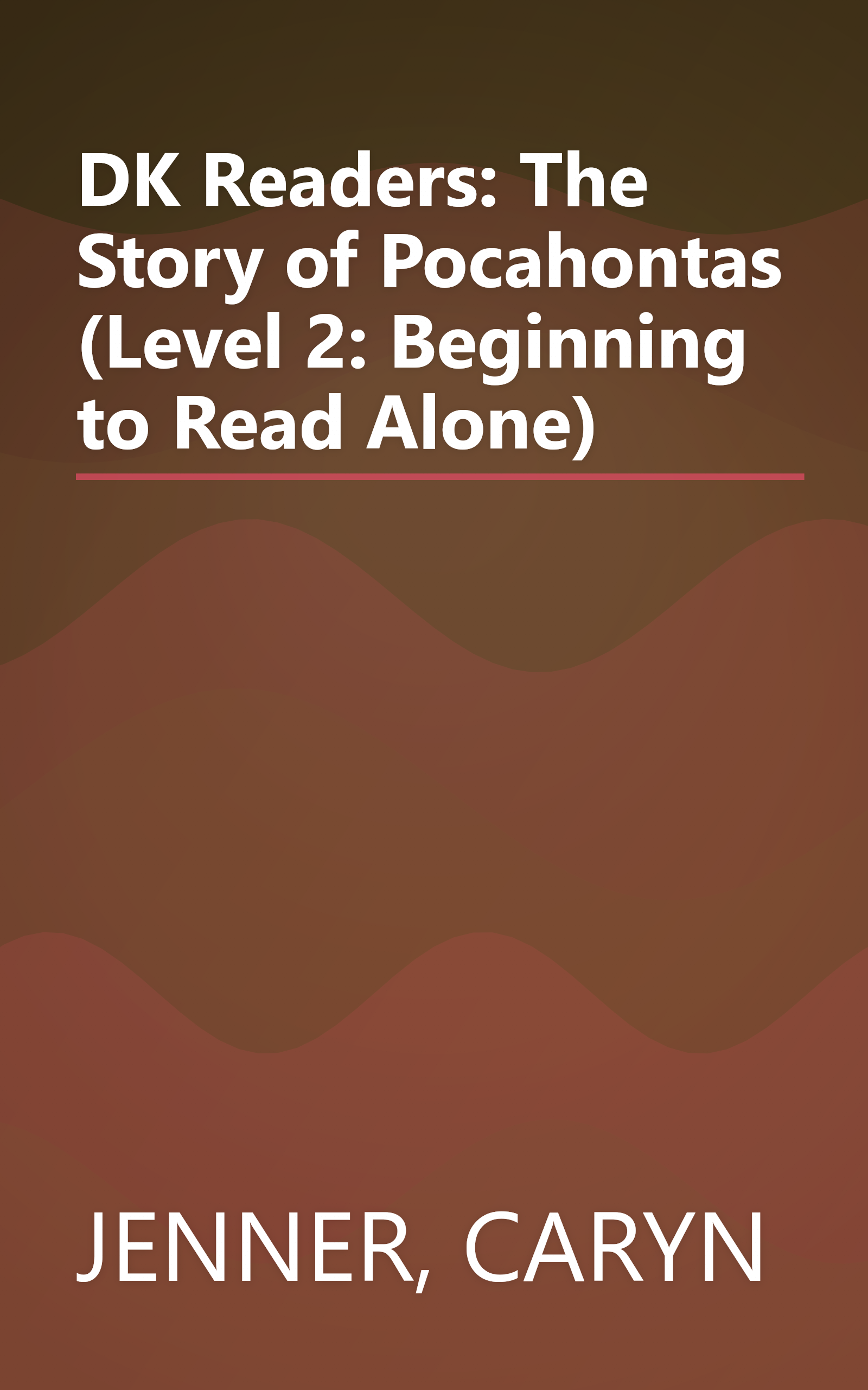 DK Readers: The Story of Pocahontas (Level 2: Beginning to Read Alone) book cover