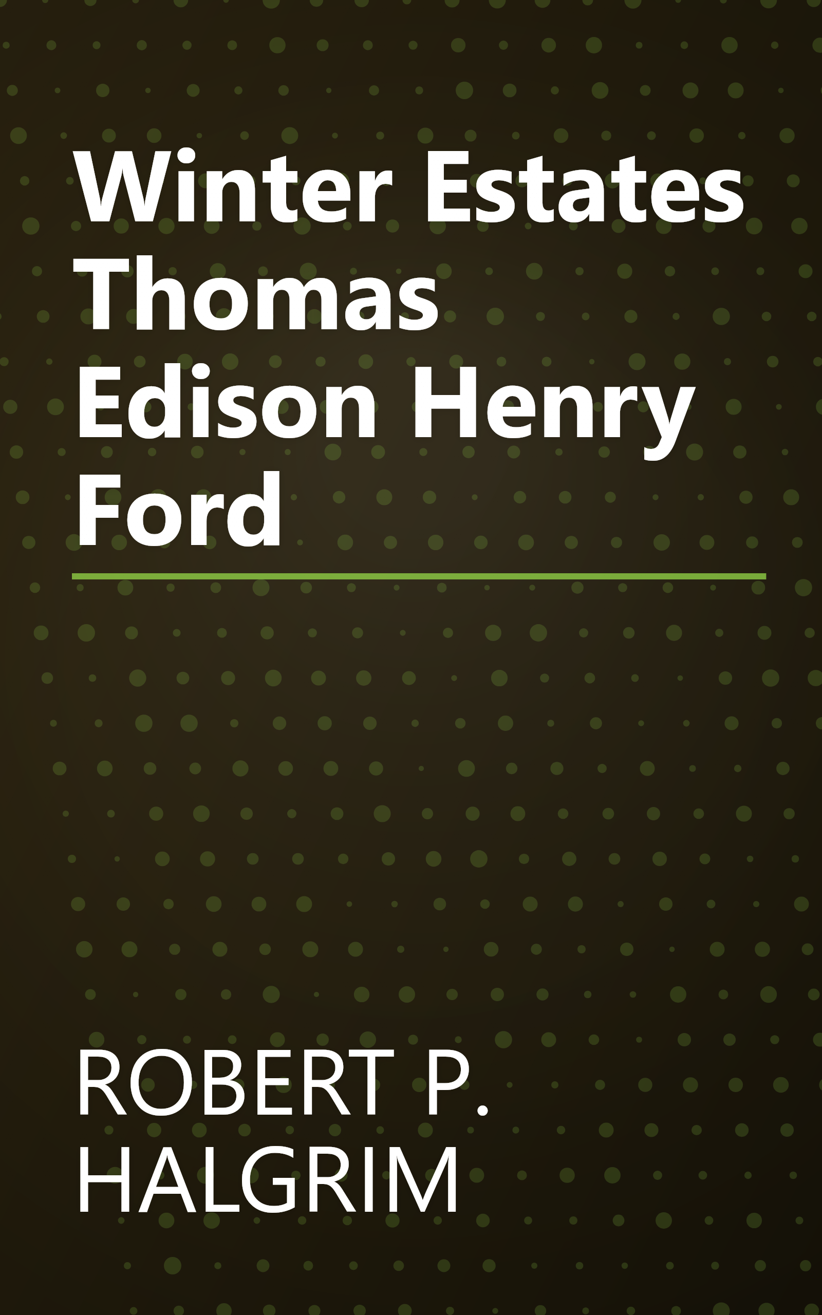 Winter Estates Thomas Edison Henry Ford book cover