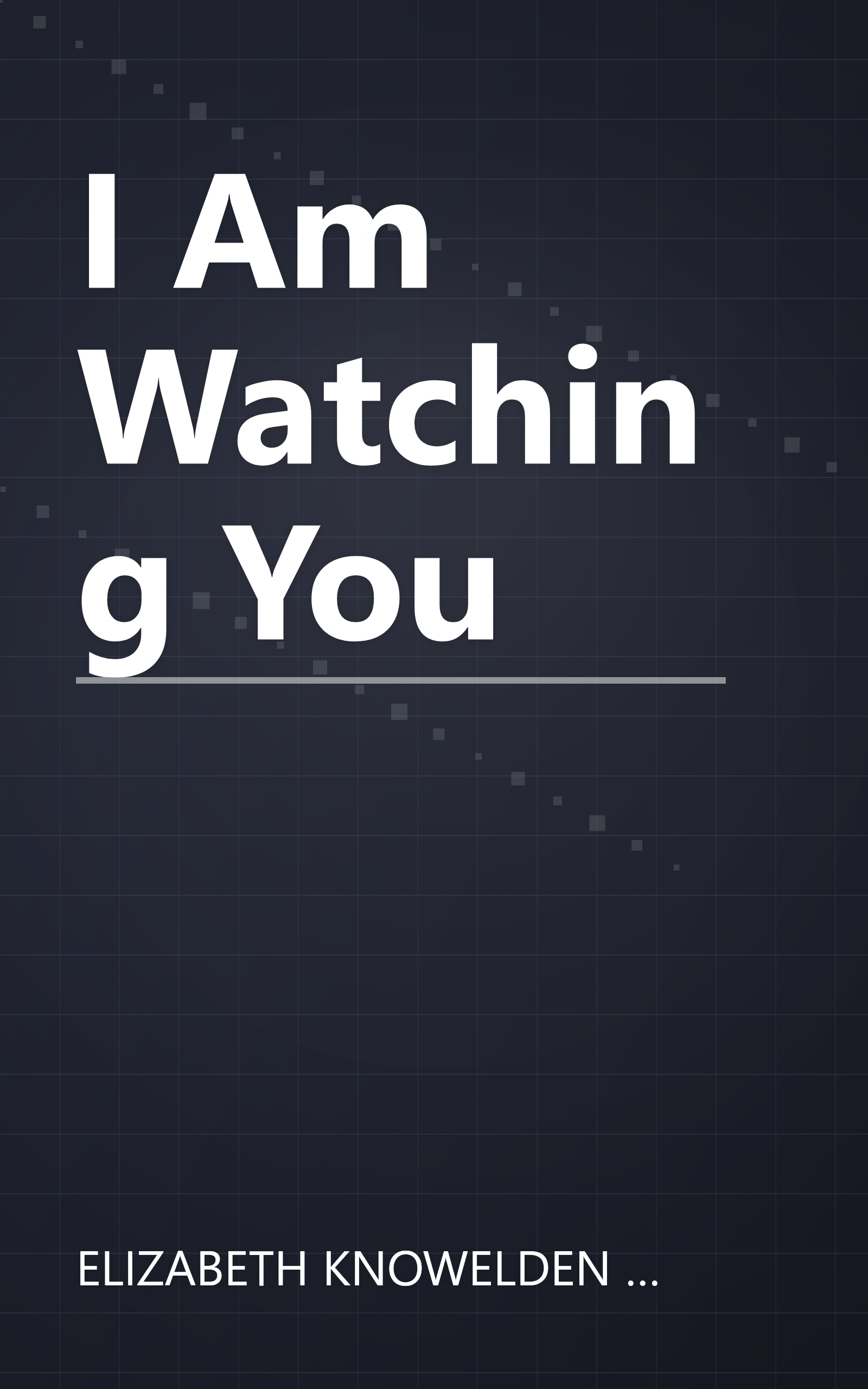 I Am Watching You book cover