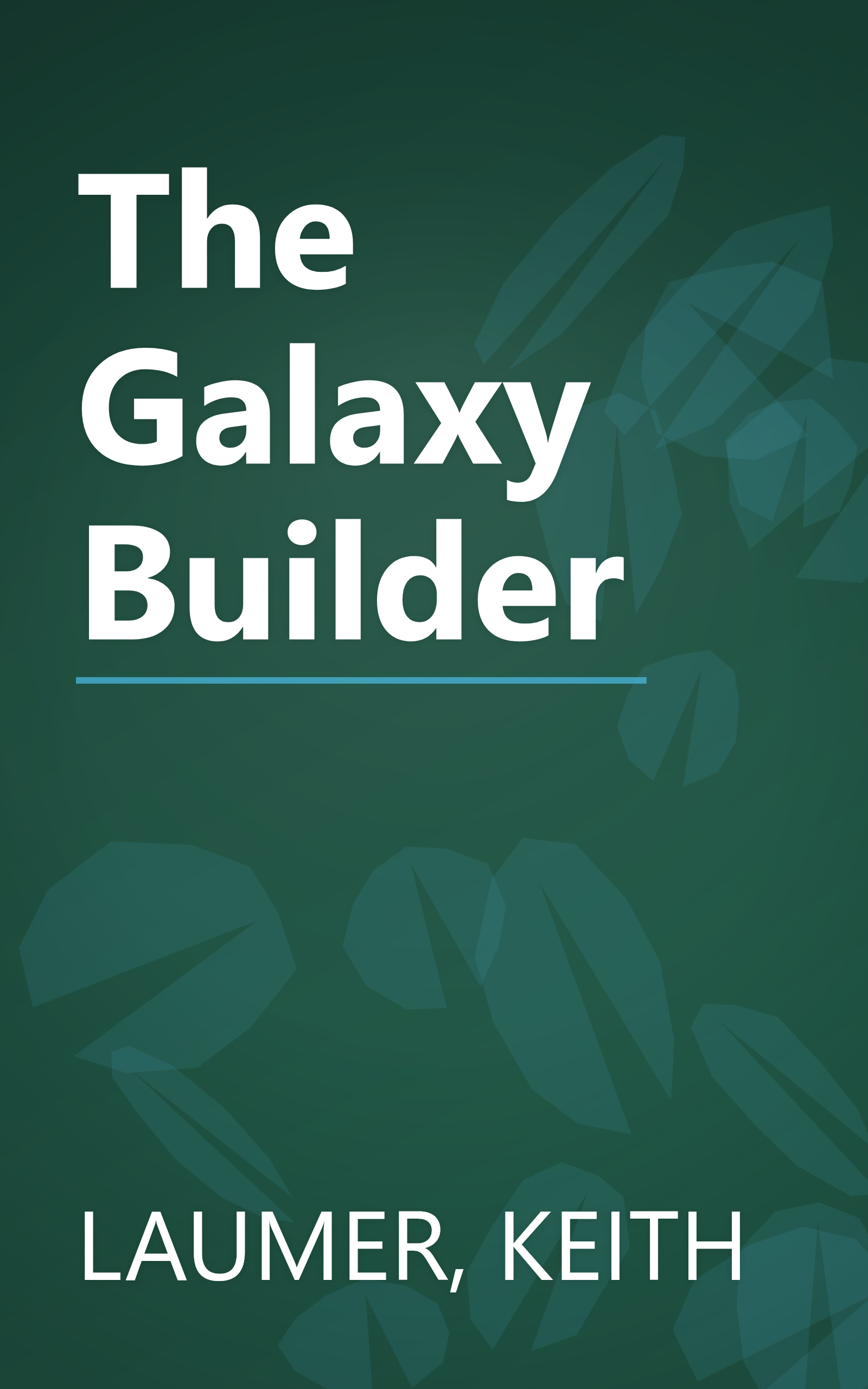 The Galaxy Builder book cover