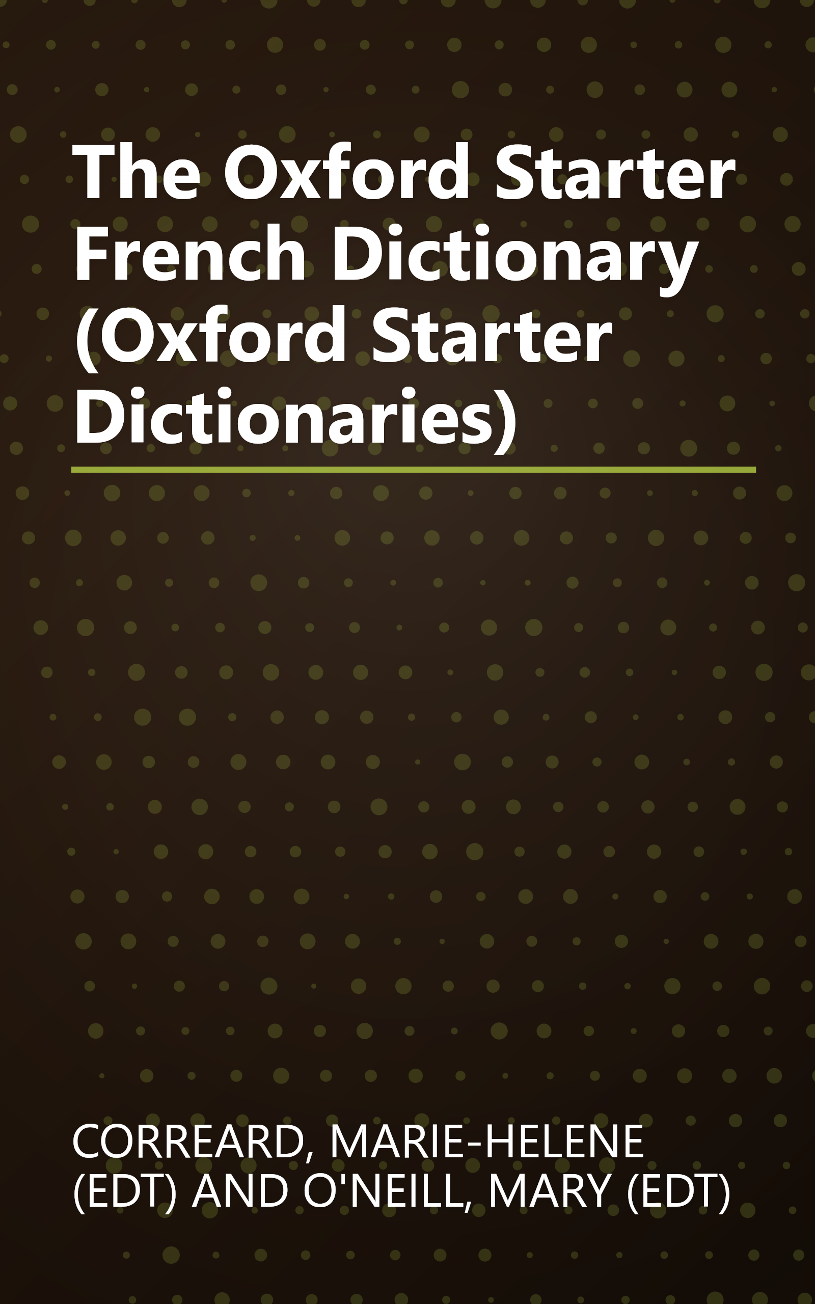 The Oxford Starter French Dictionary (Oxford Starter Dictionaries) book cover