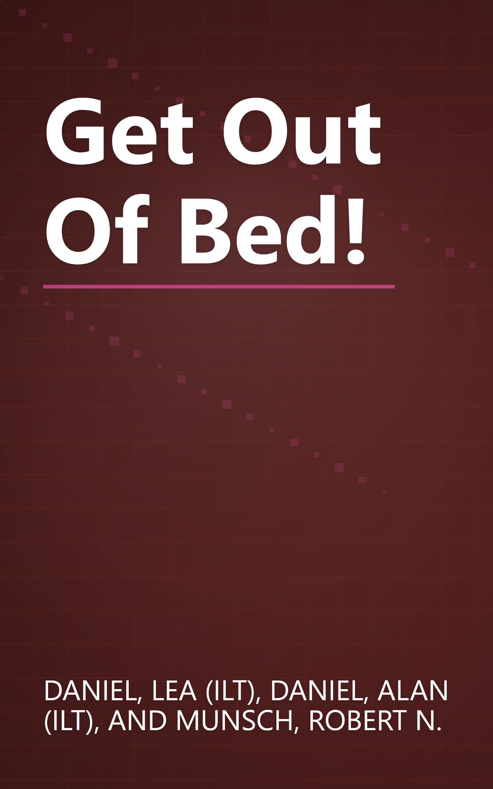 Get Out Of Bed! book cover