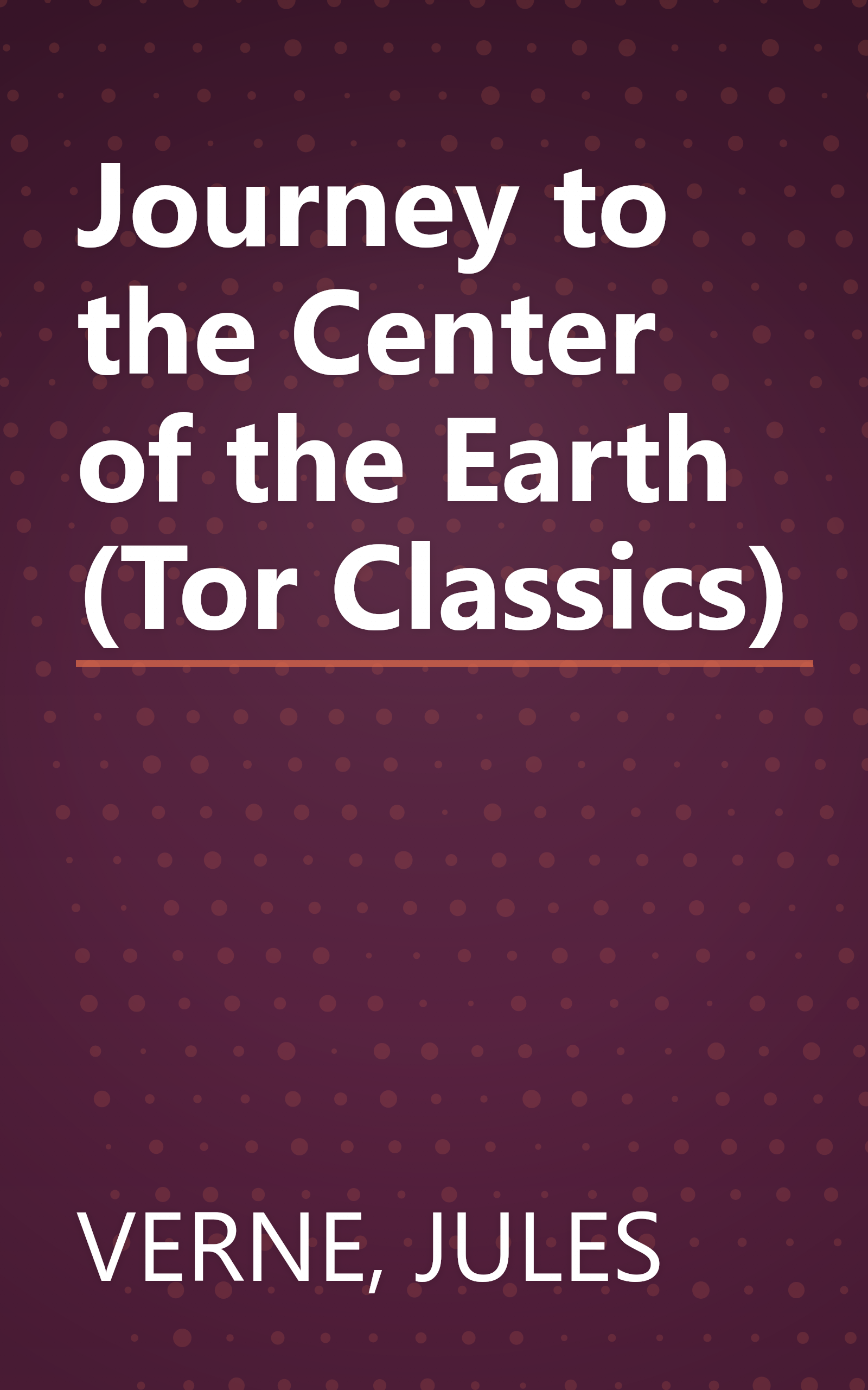 Journey to the Center of the Earth (Tor Classics) book cover