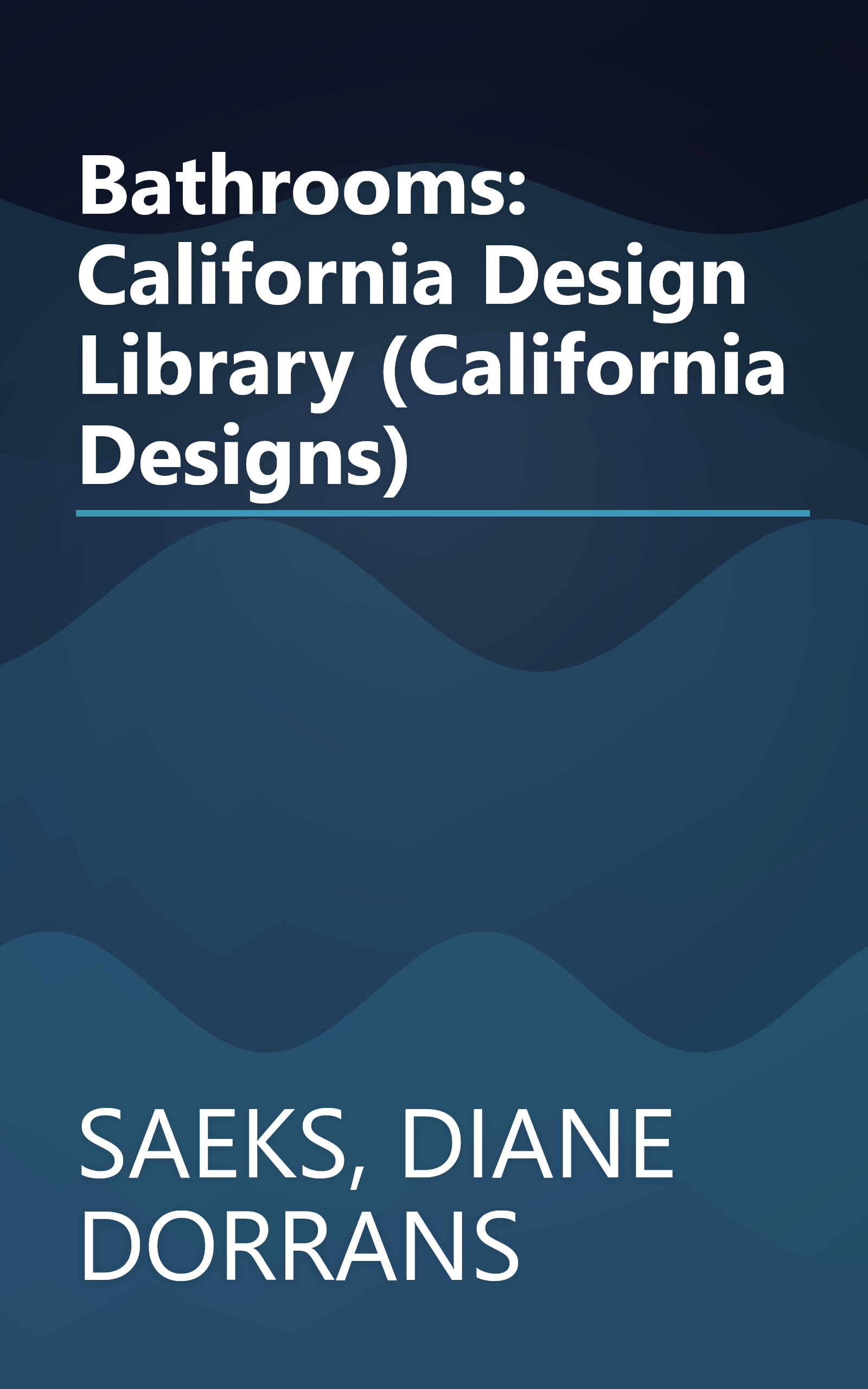 Bathrooms: California Design Library (California Designs) book cover
