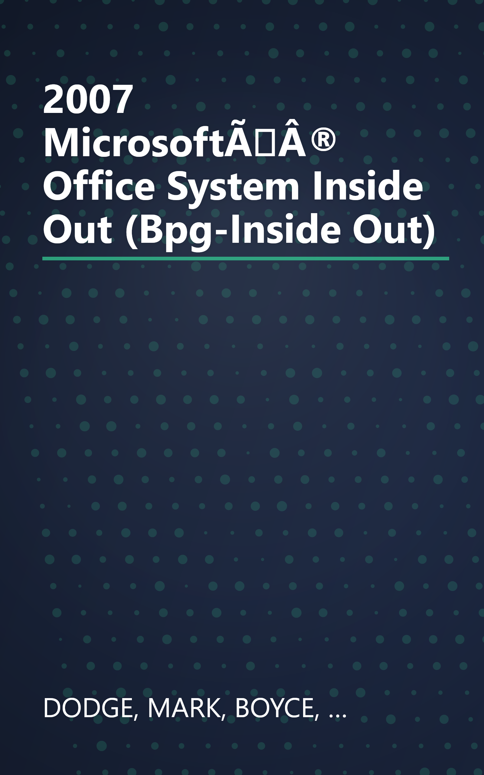 2007 MicrosoftÃÂ® Office System Inside Out (Bpg-Inside Out) book cover