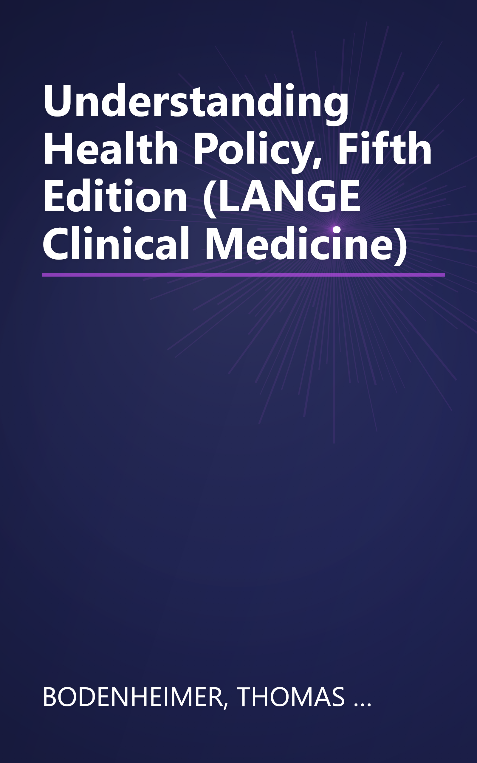 Understanding Health Policy, Fifth Edition (LANGE Clinical Medicine) book cover