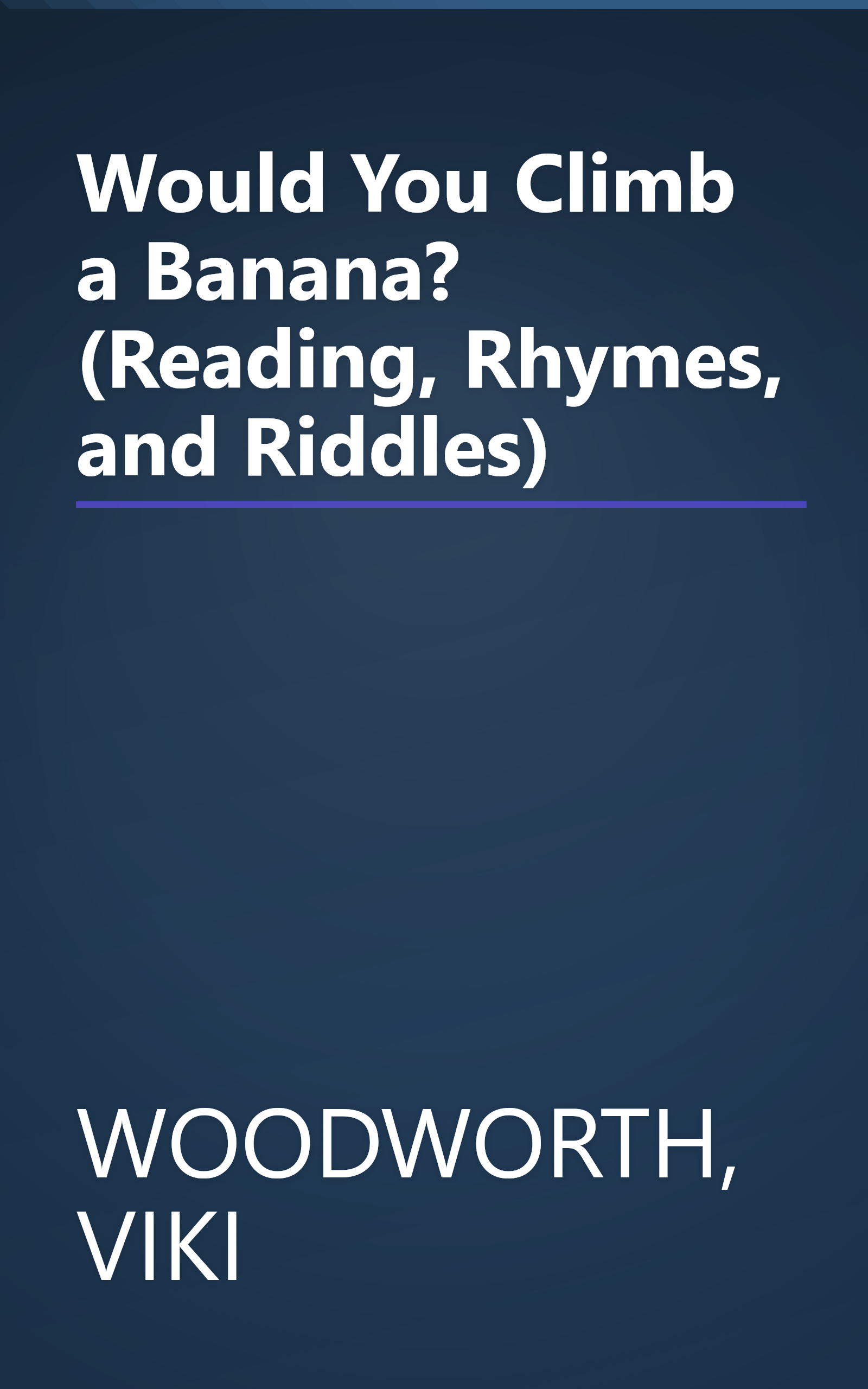 Would You Climb a Banana? (Reading, Rhymes, and Riddles) book cover