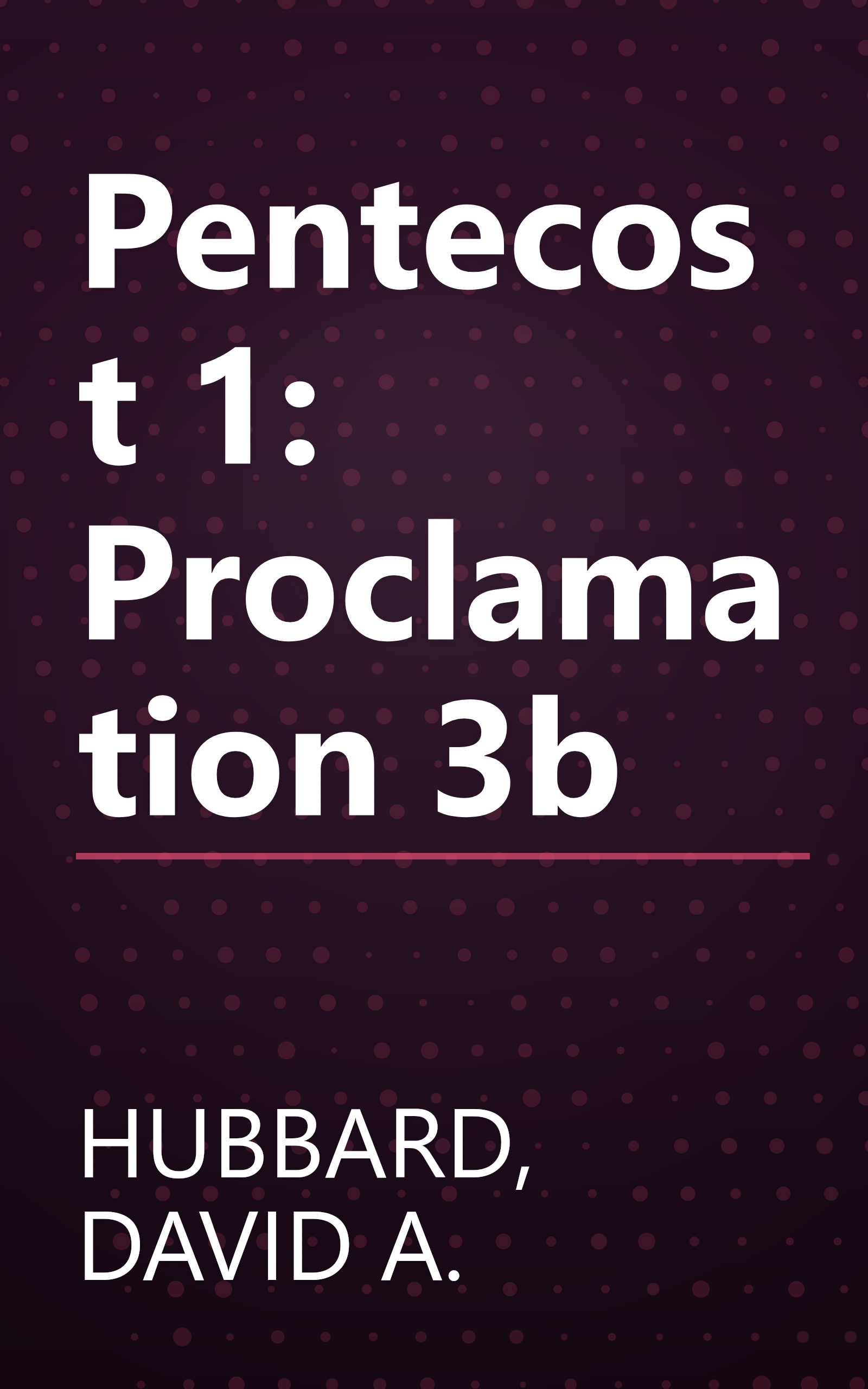 Pentecost 1: Proclamation 3b book cover