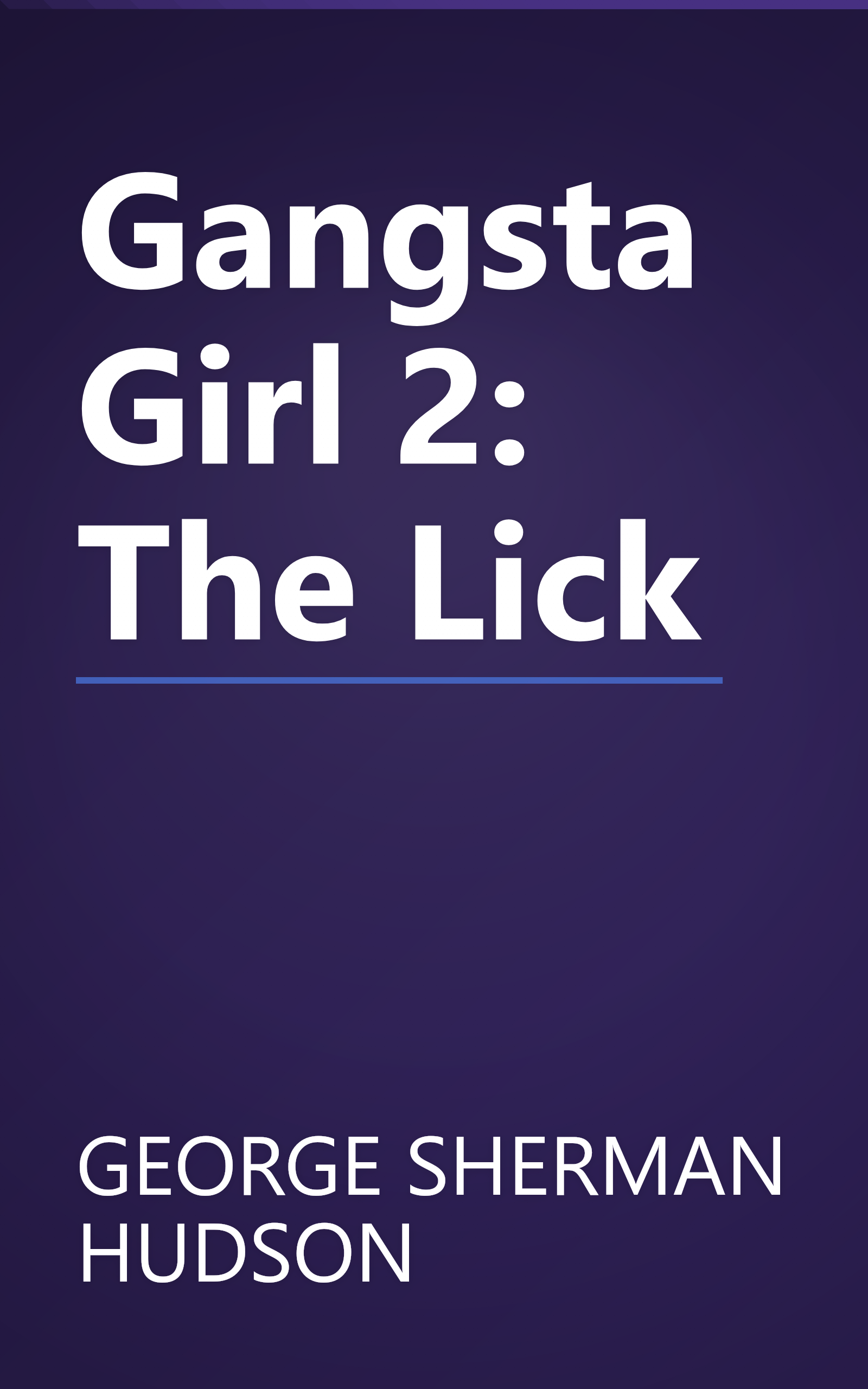 Gangsta Girl 2: The Lick book cover