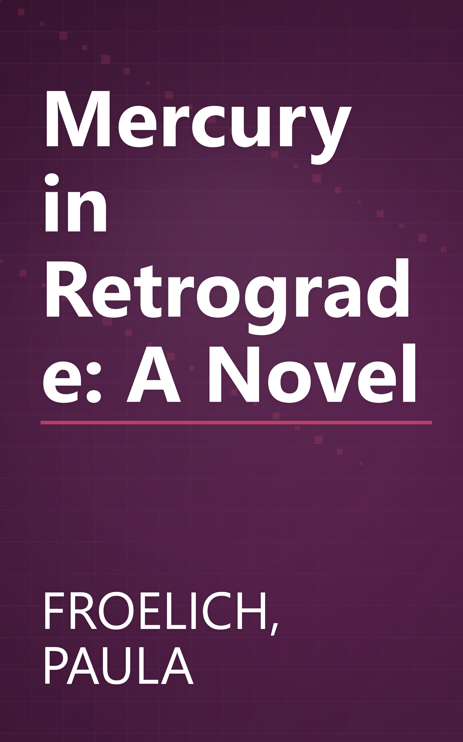 Mercury in Retrograde: A Novel book cover