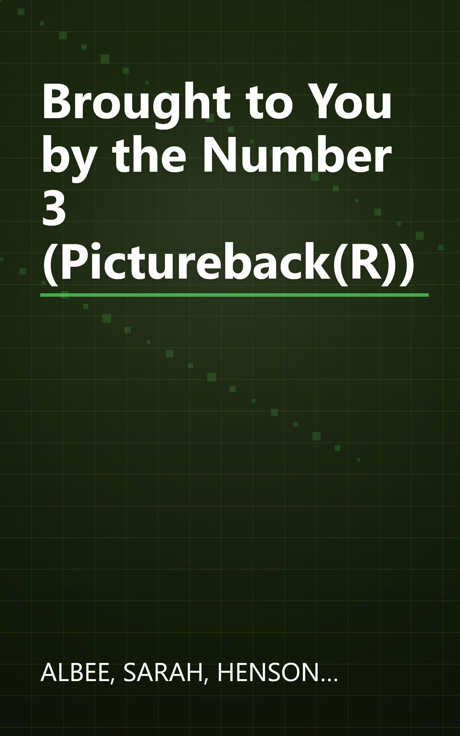 Brought to You by the Number 3 (Pictureback(R)) book cover