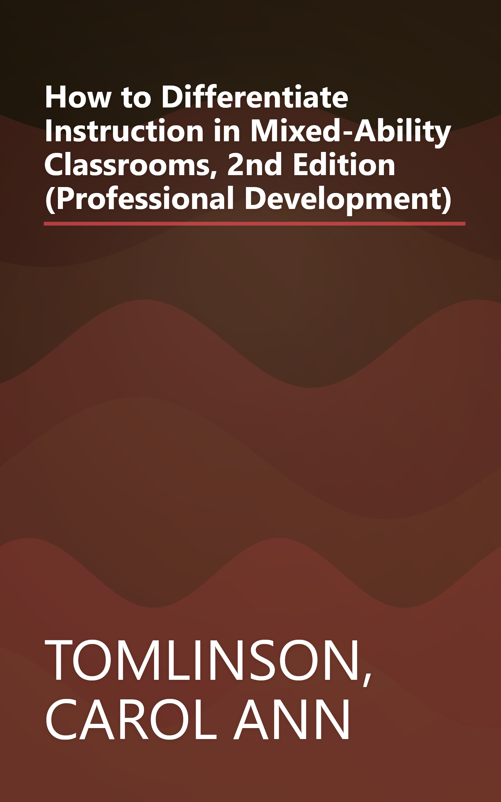 How to Differentiate Instruction in Mixed-Ability Classrooms, 2nd Edition (Professional Development) book cover
