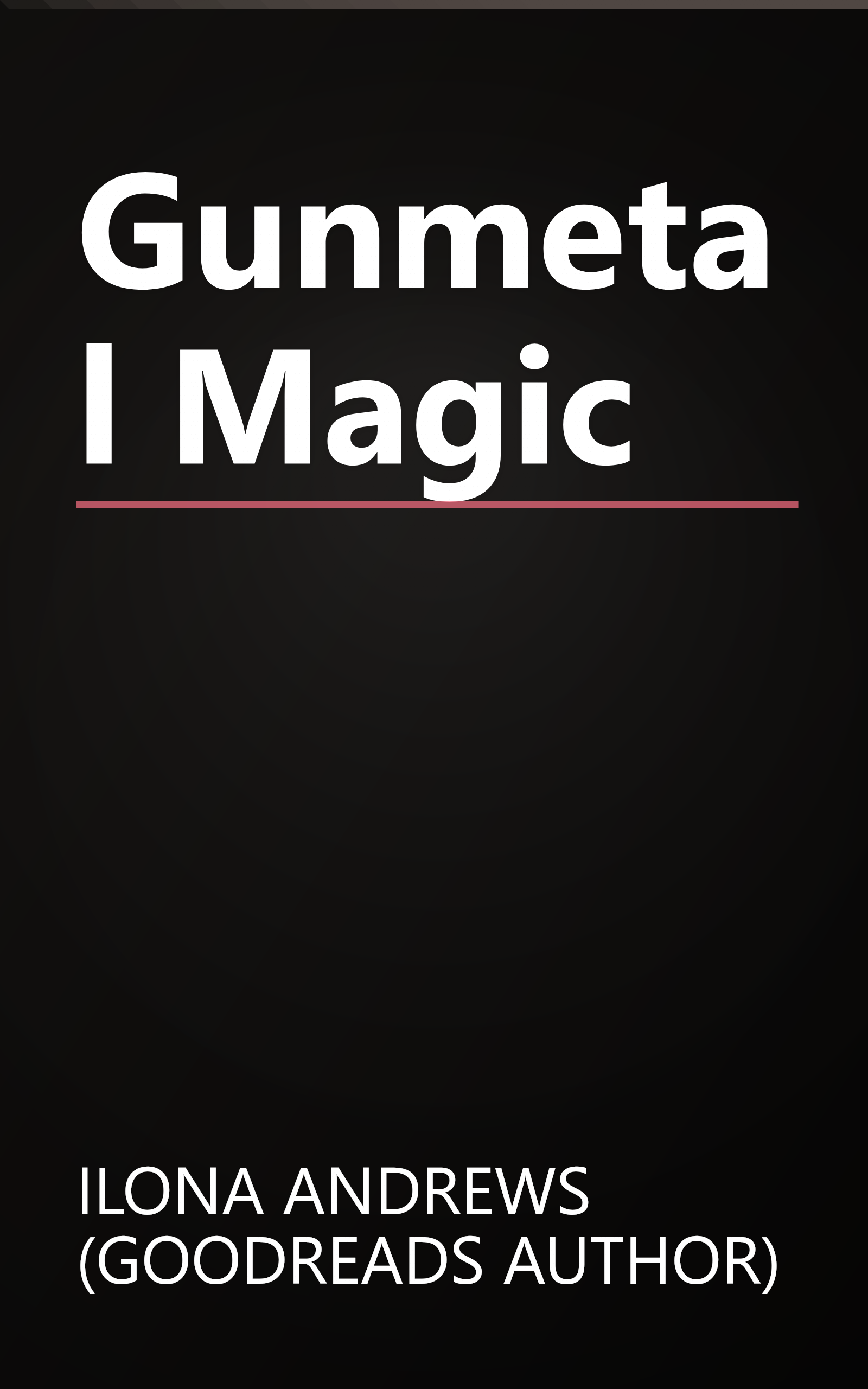 Gunmetal Magic book cover