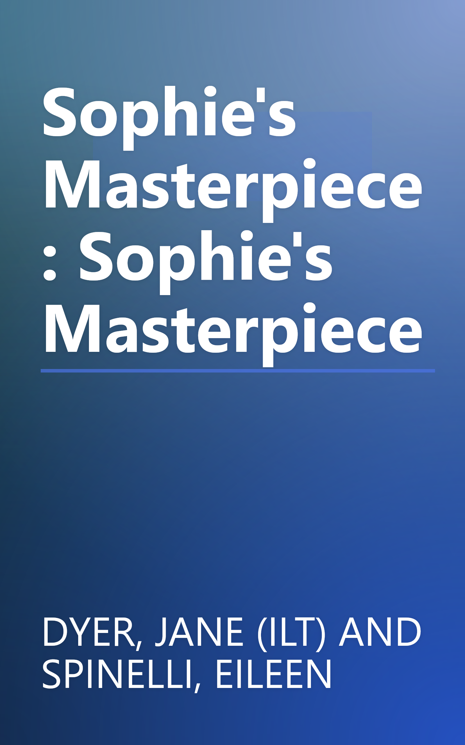 Sophie's Masterpiece: Sophie's Masterpiece book cover