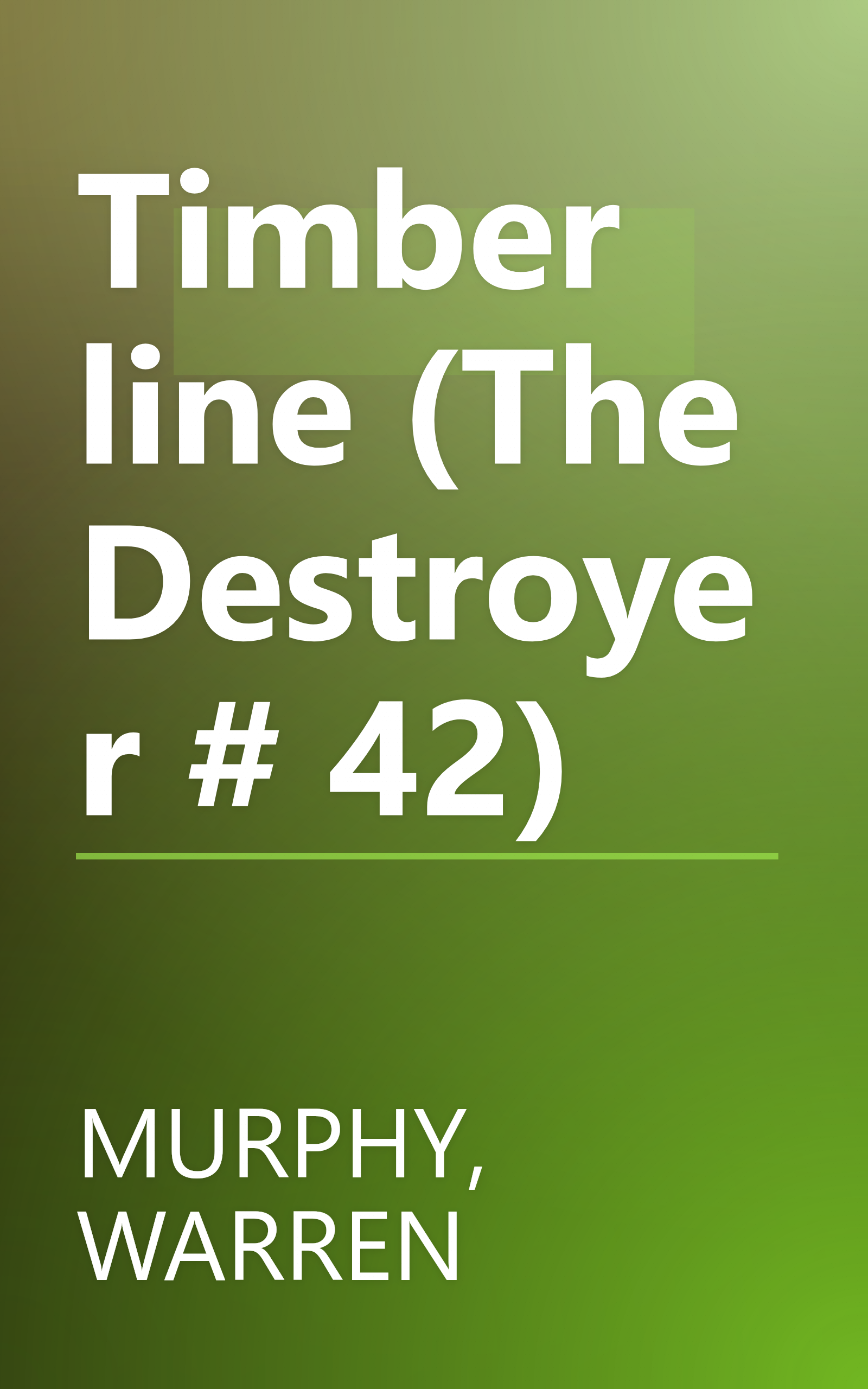 Timber line (The Destroyer # 42) book cover