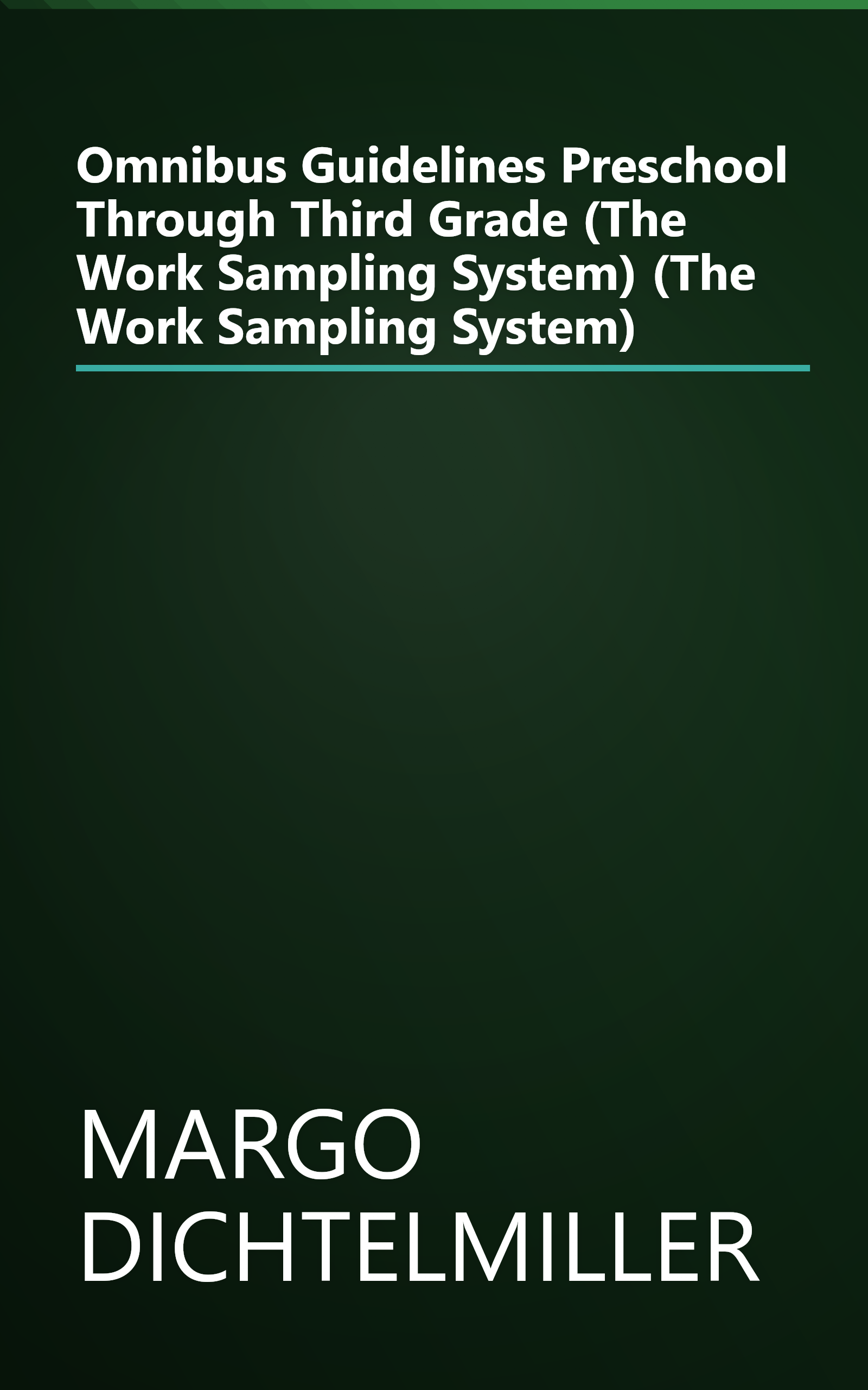 Omnibus Guidelines Preschool Through Third Grade (The Work Sampling System) (The Work Sampling System) book cover
